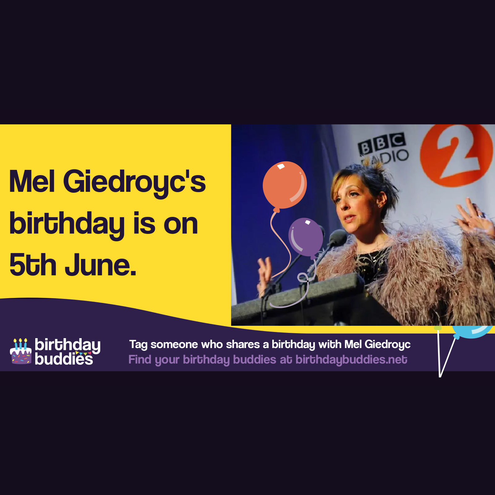 Mel Giedroyc's birthday is 5th June 1968