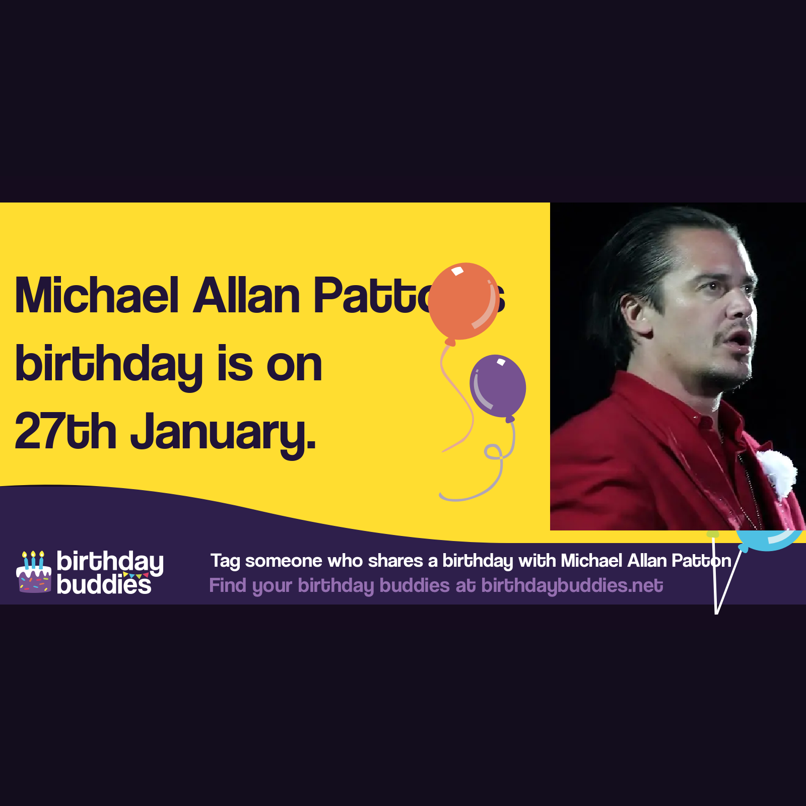 Michael Allan Patton's birthday is 27th January 1968