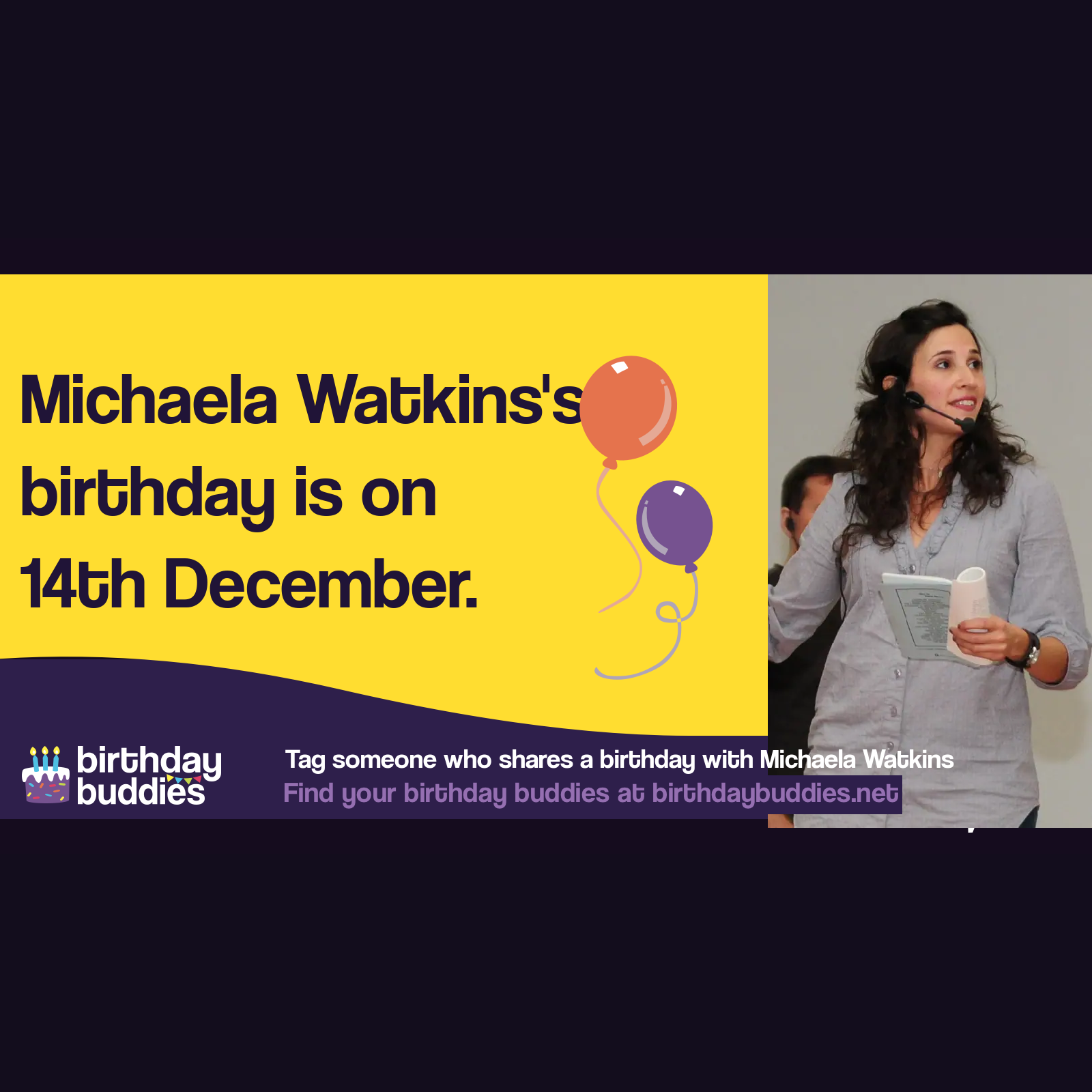 Michaela Watkins's birthday is 14th December 1971
