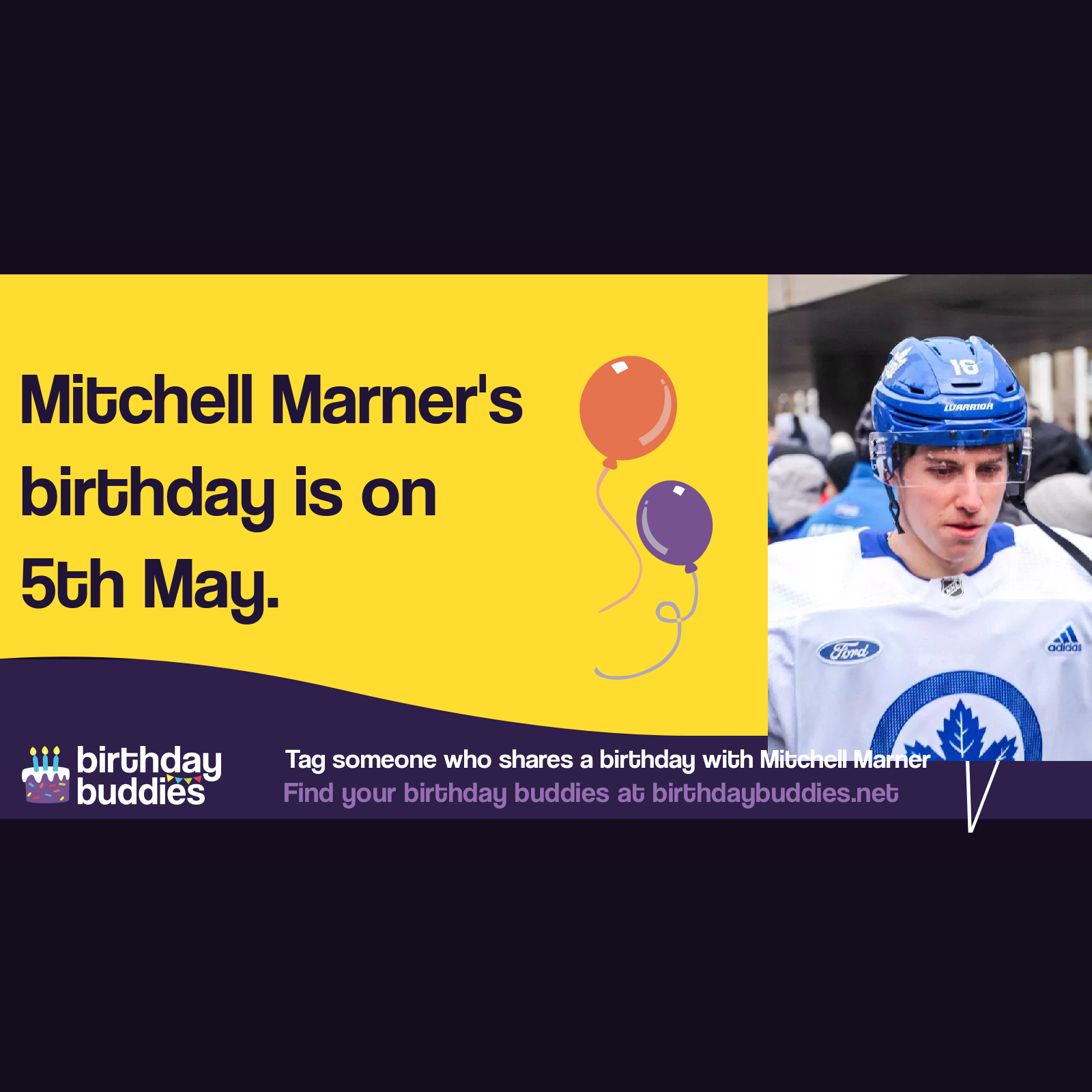 Mitchell Marner's birthday is 5th May 1997
