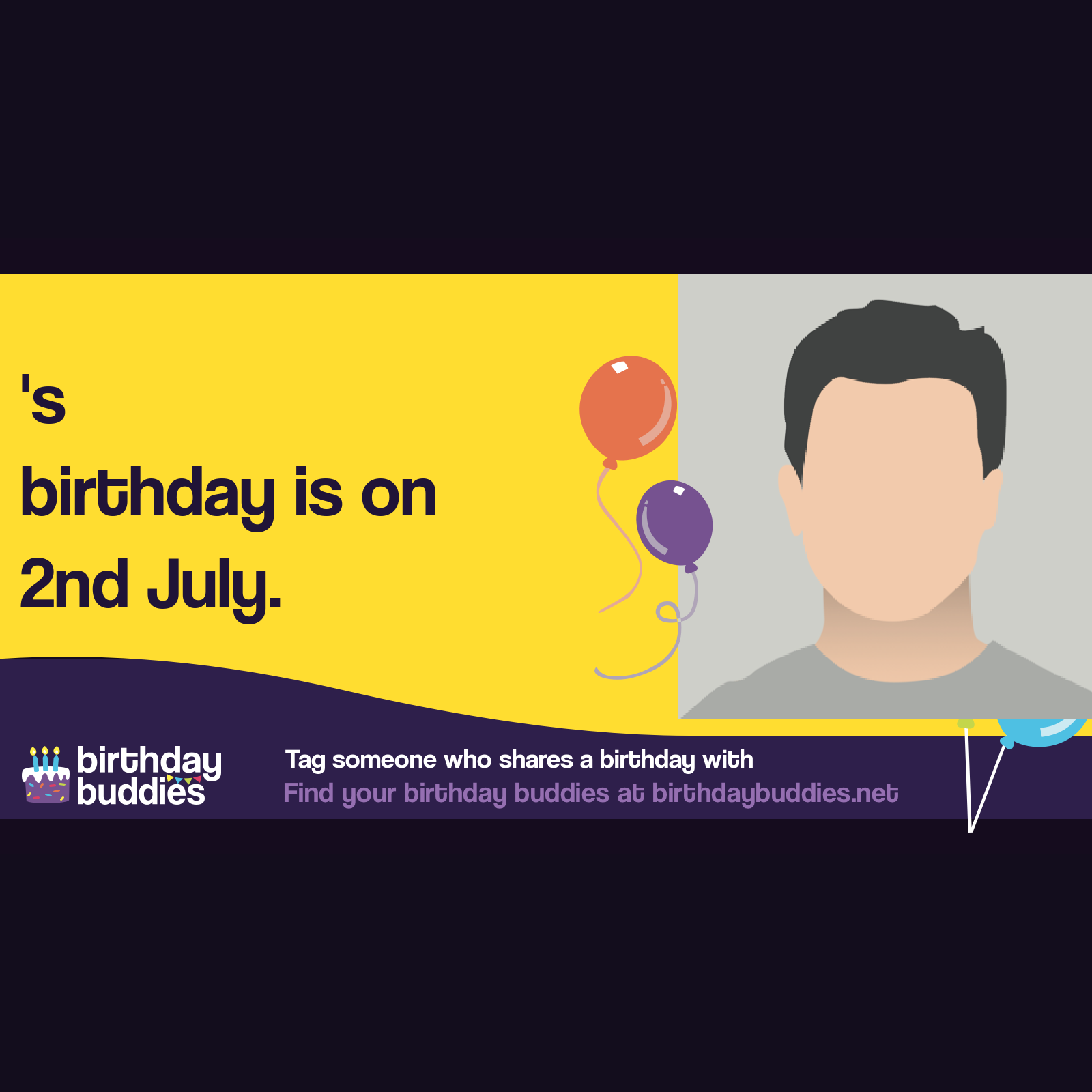 's birthday is 2nd July 1995