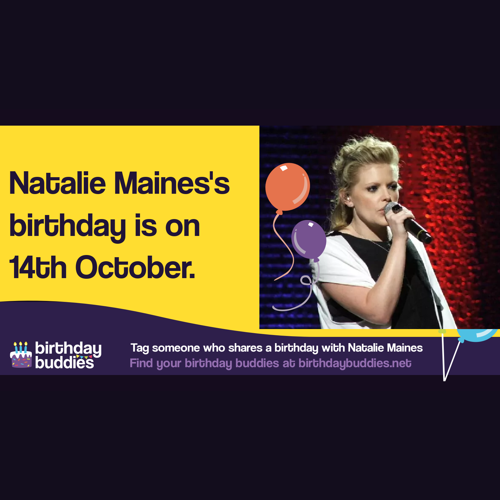 Natalie Maines's birthday is 14th October 1974