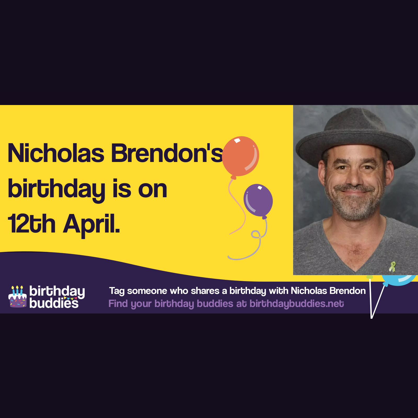 Nicholas Brendon's birthday is 12th April 1971