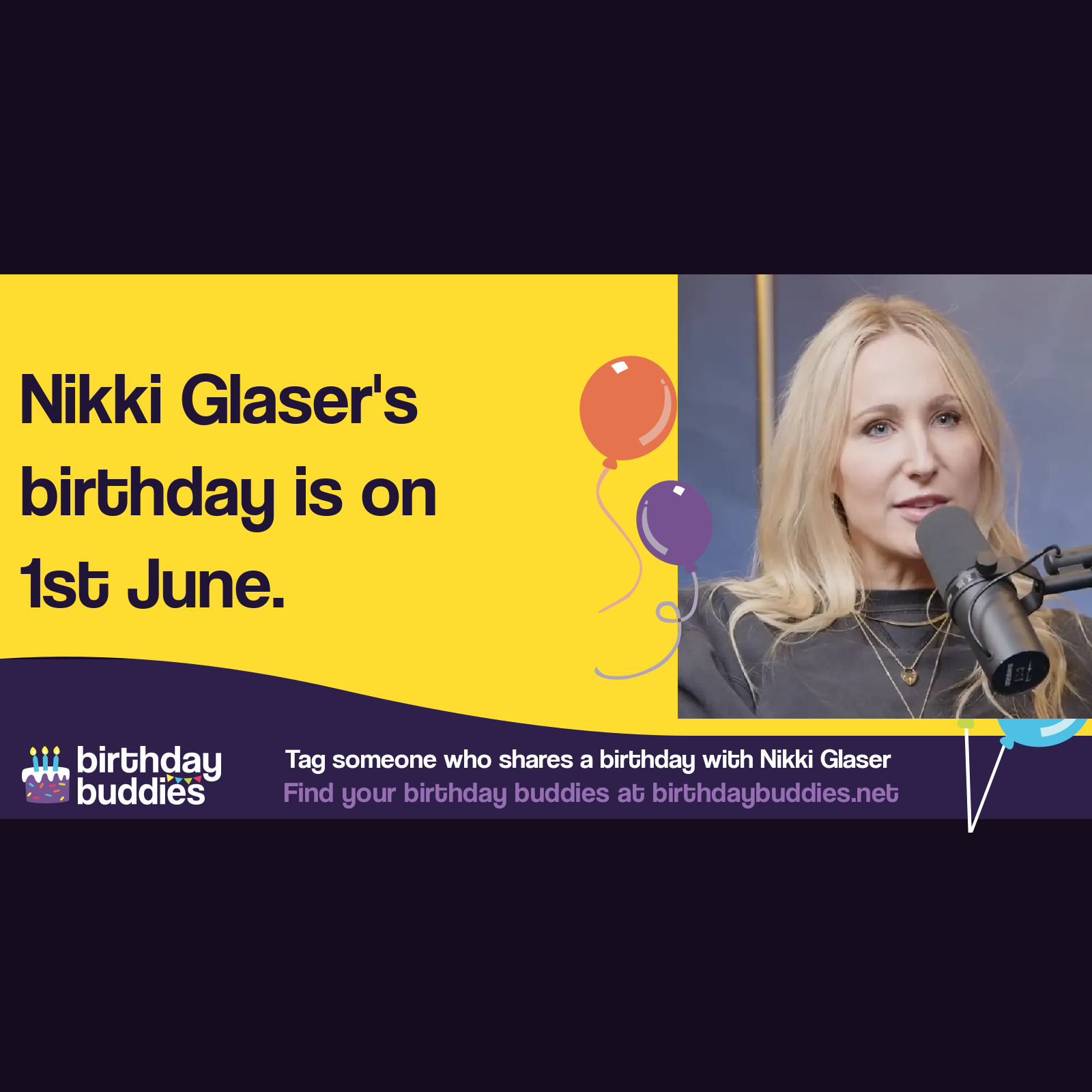 Nikki Glaser's birthday is 1st June 1984