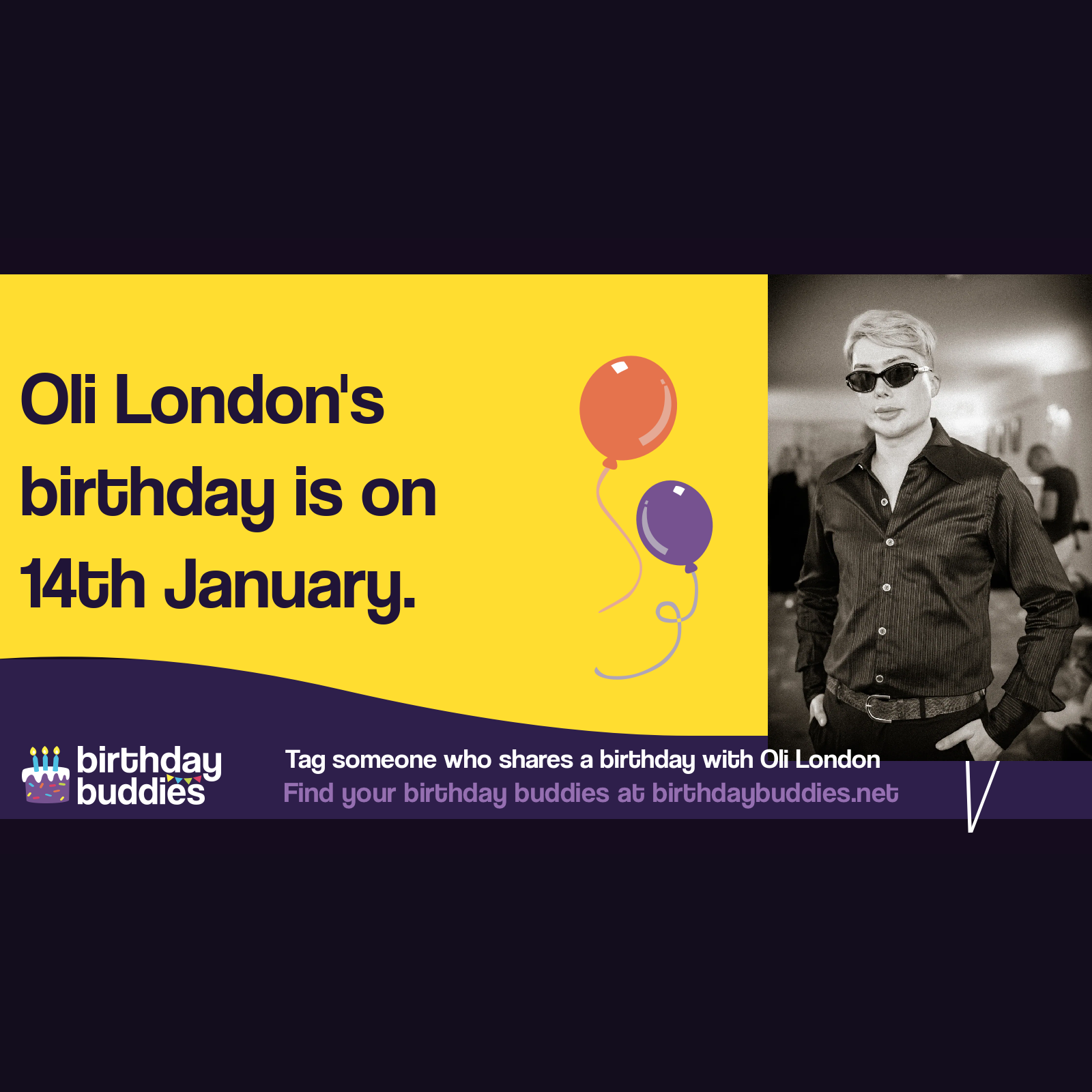 Oli London's birthday is 14th January 1990