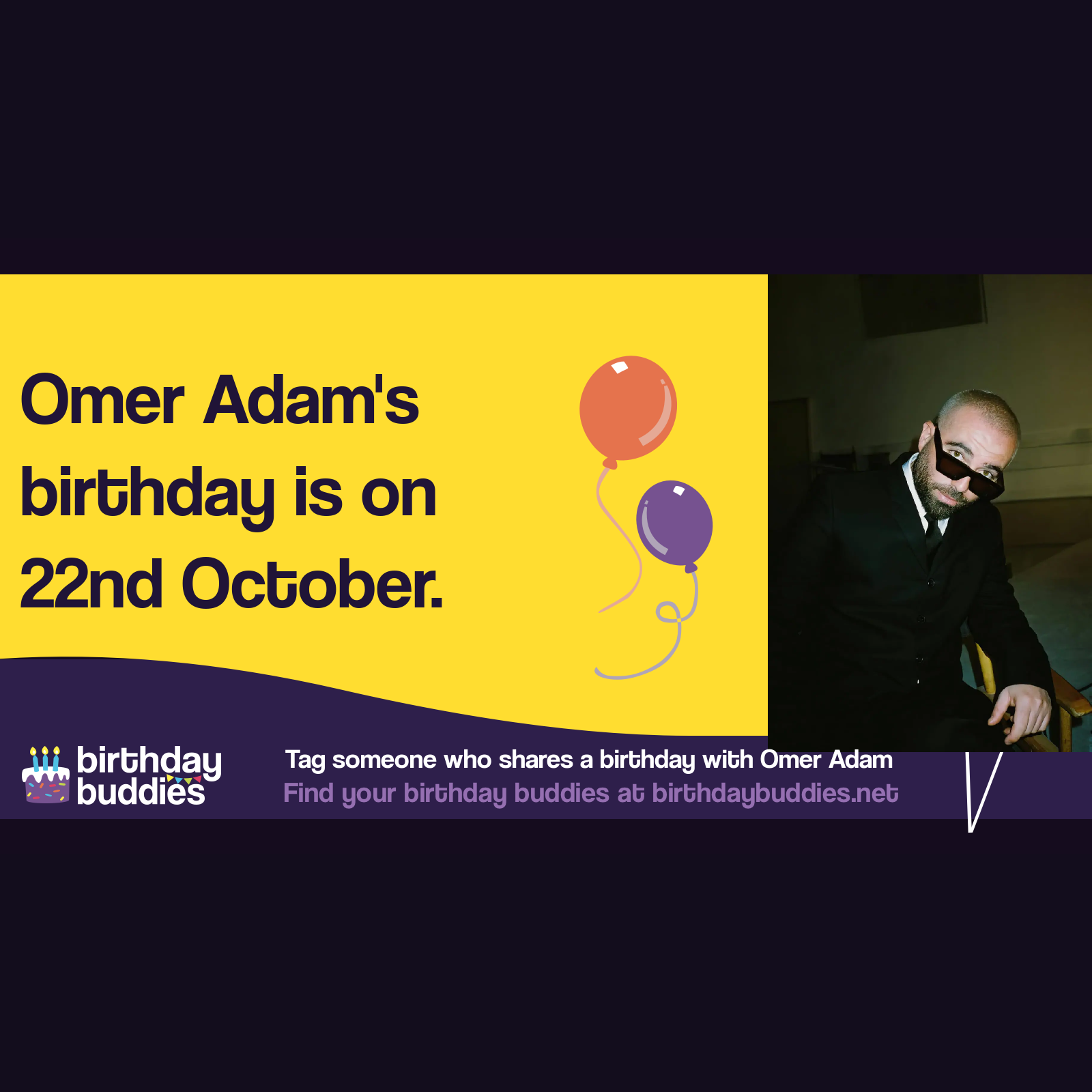 Omer Adam's birthday is 22nd October 1993