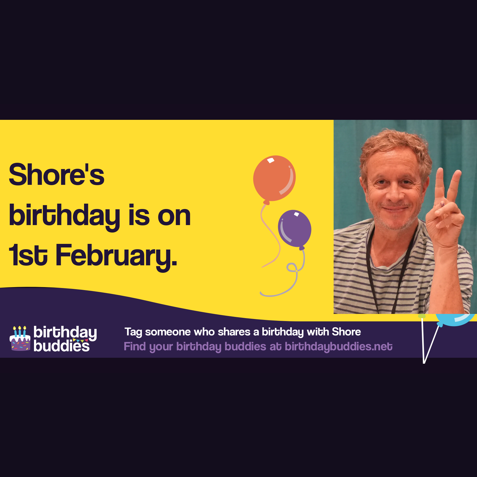 Shore's birthday is 1st February 1968