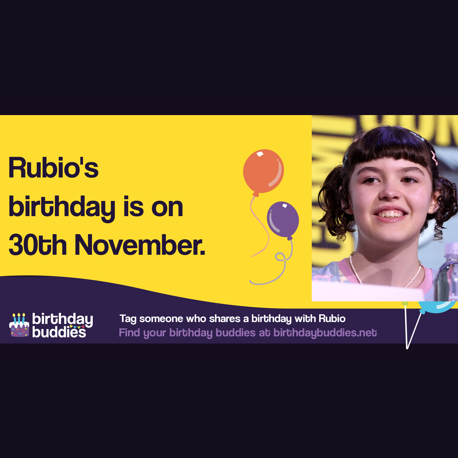 Rubio's birthday is 30th November 2012