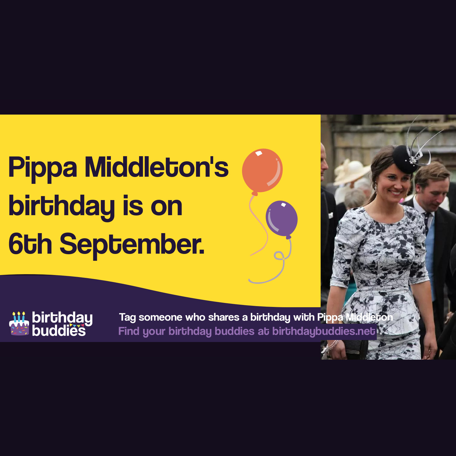Pippa Middleton's birthday is 6th September 1983