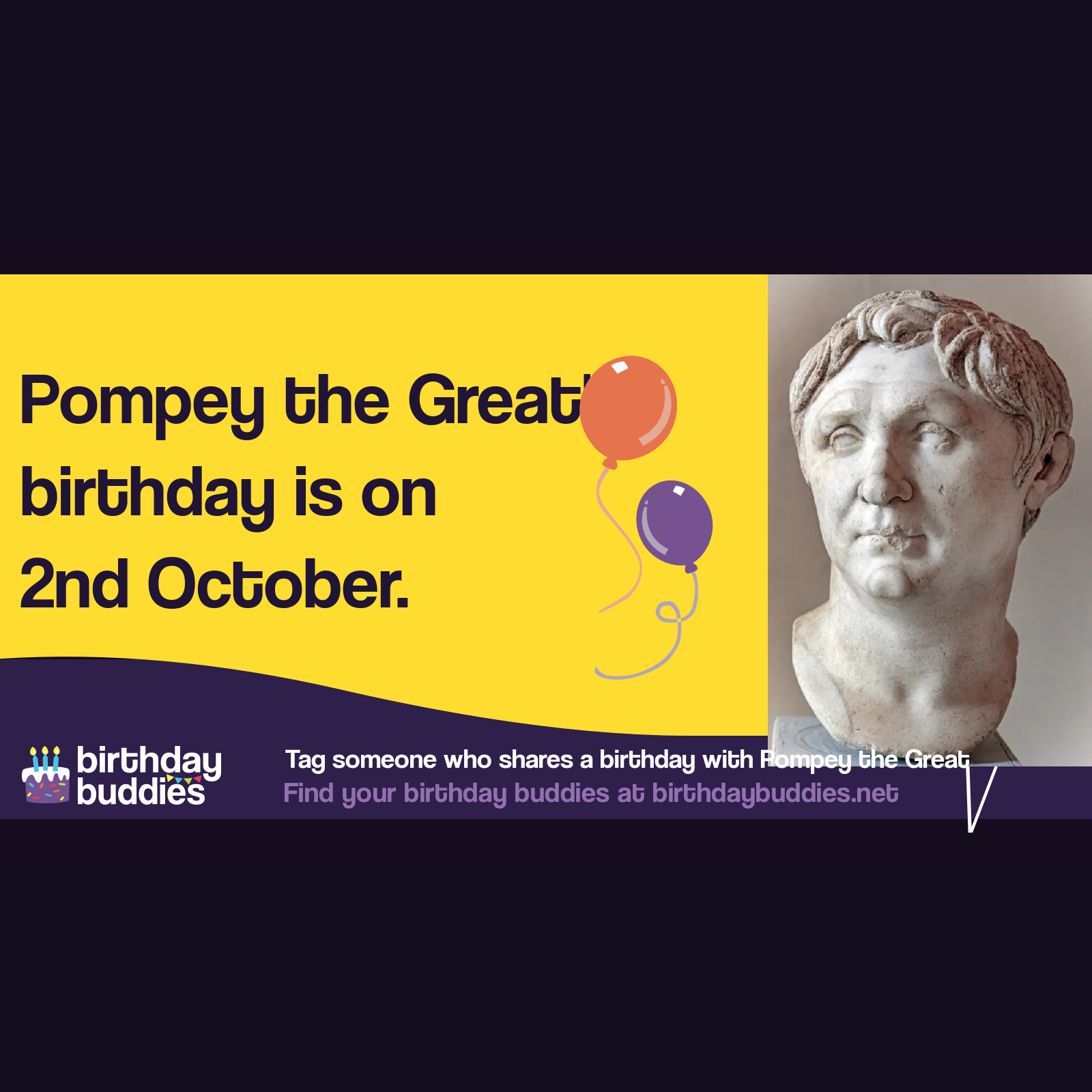 Pompey the Great's birthday was 2nd October -0106