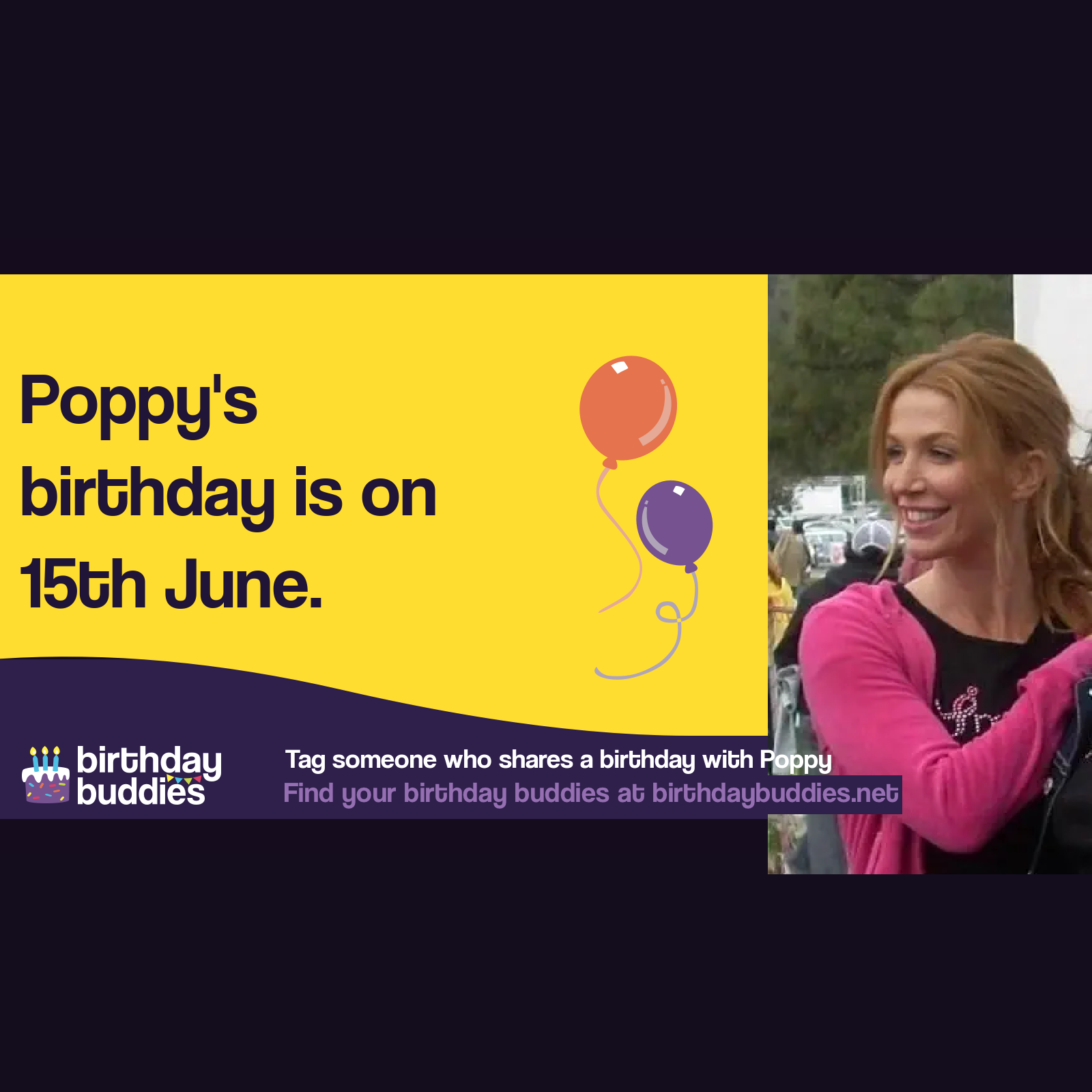 Poppy's birthday is 15th June 1972