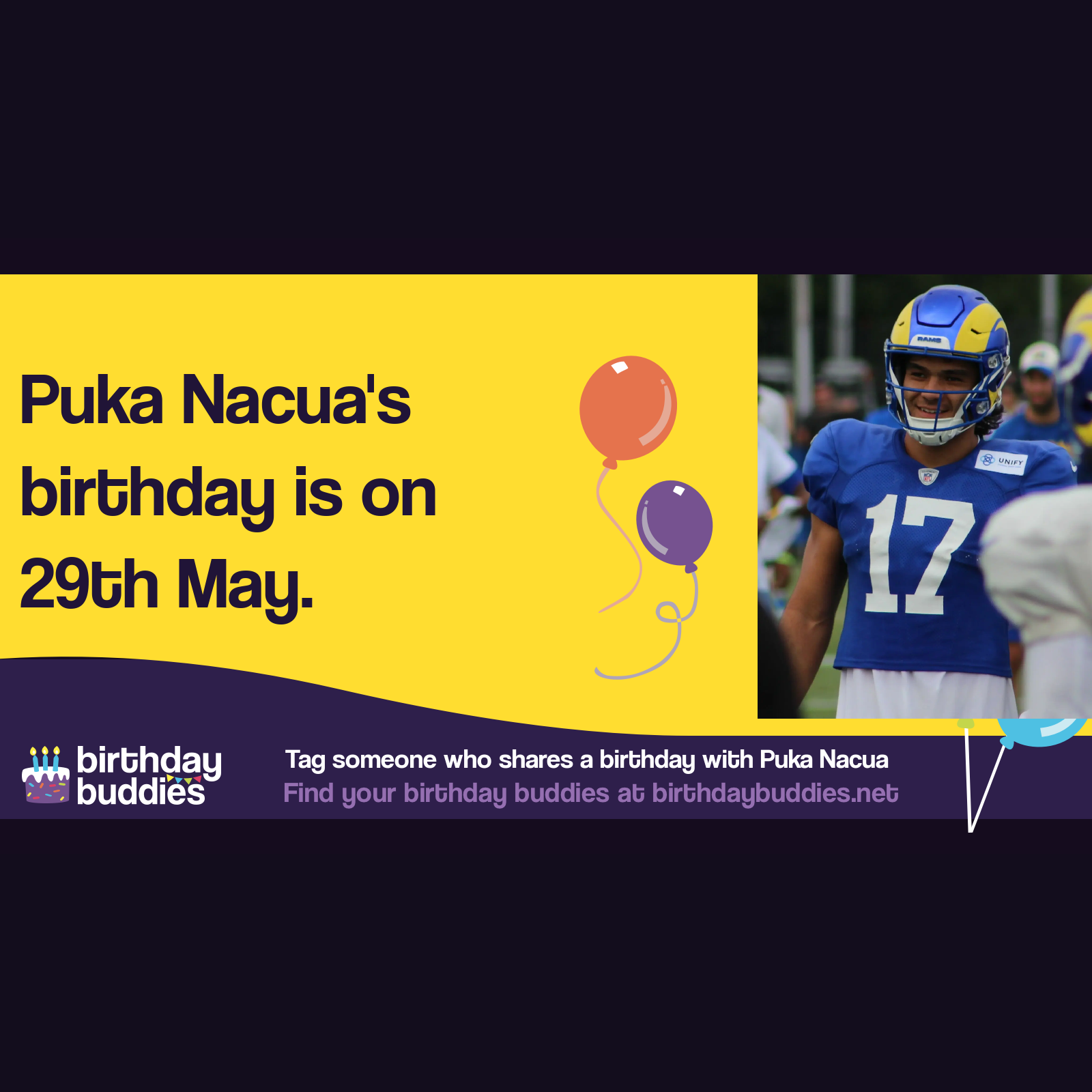 Puka Nacua's birthday is 29th May 2001