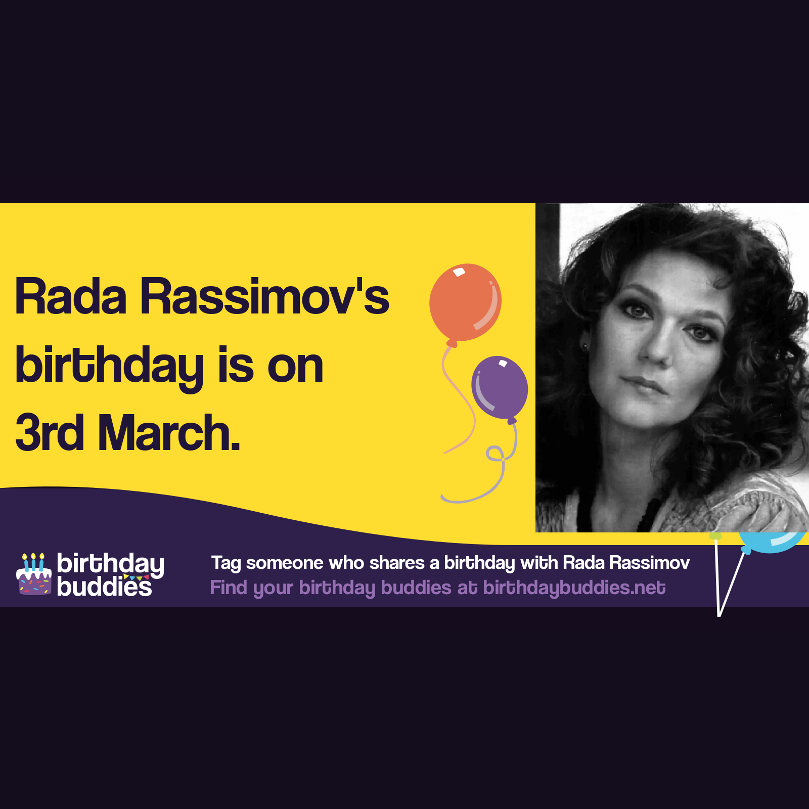 Rada Rassimov's birthday is 3rd March 1941