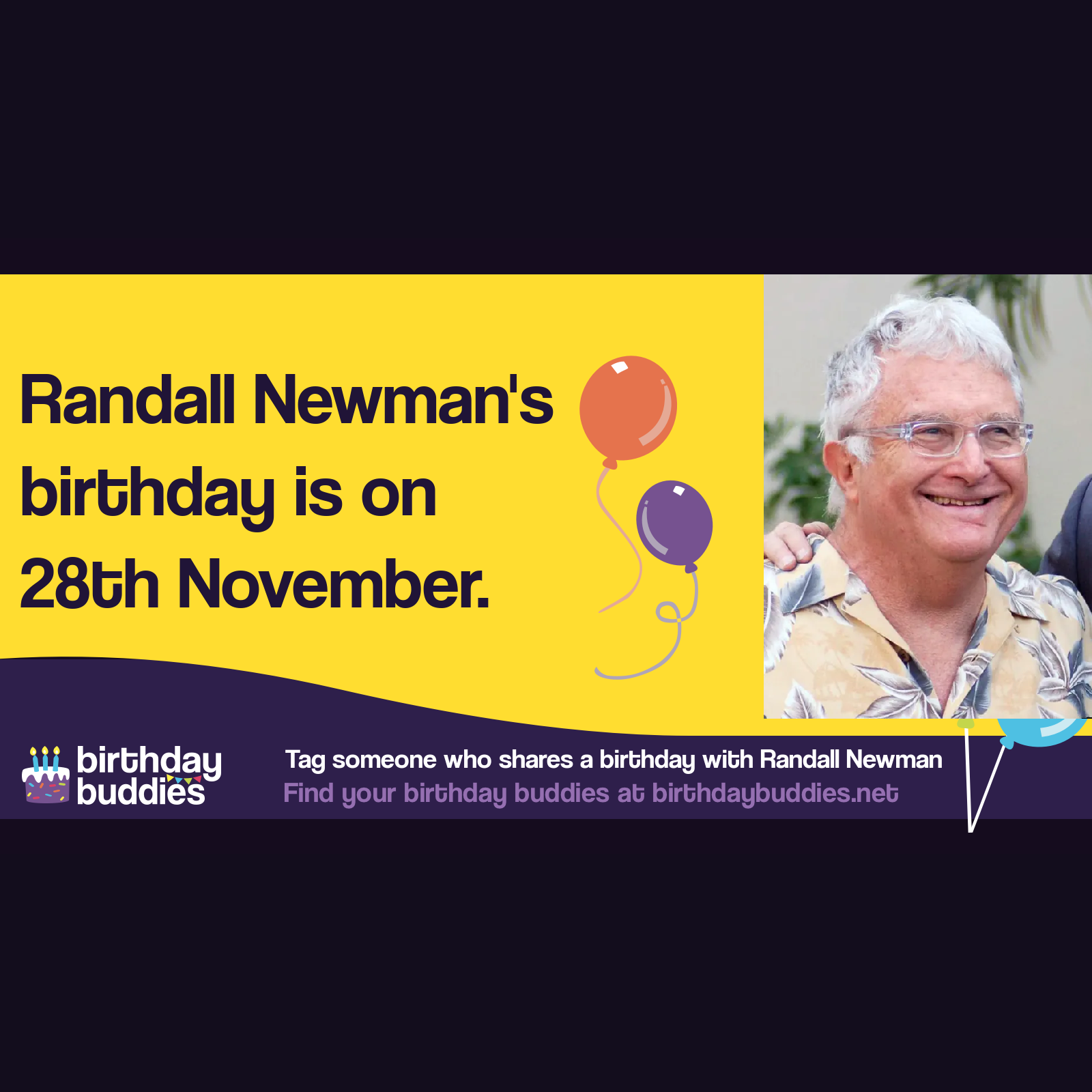 Randall Newman's birthday is 28th November 1943
