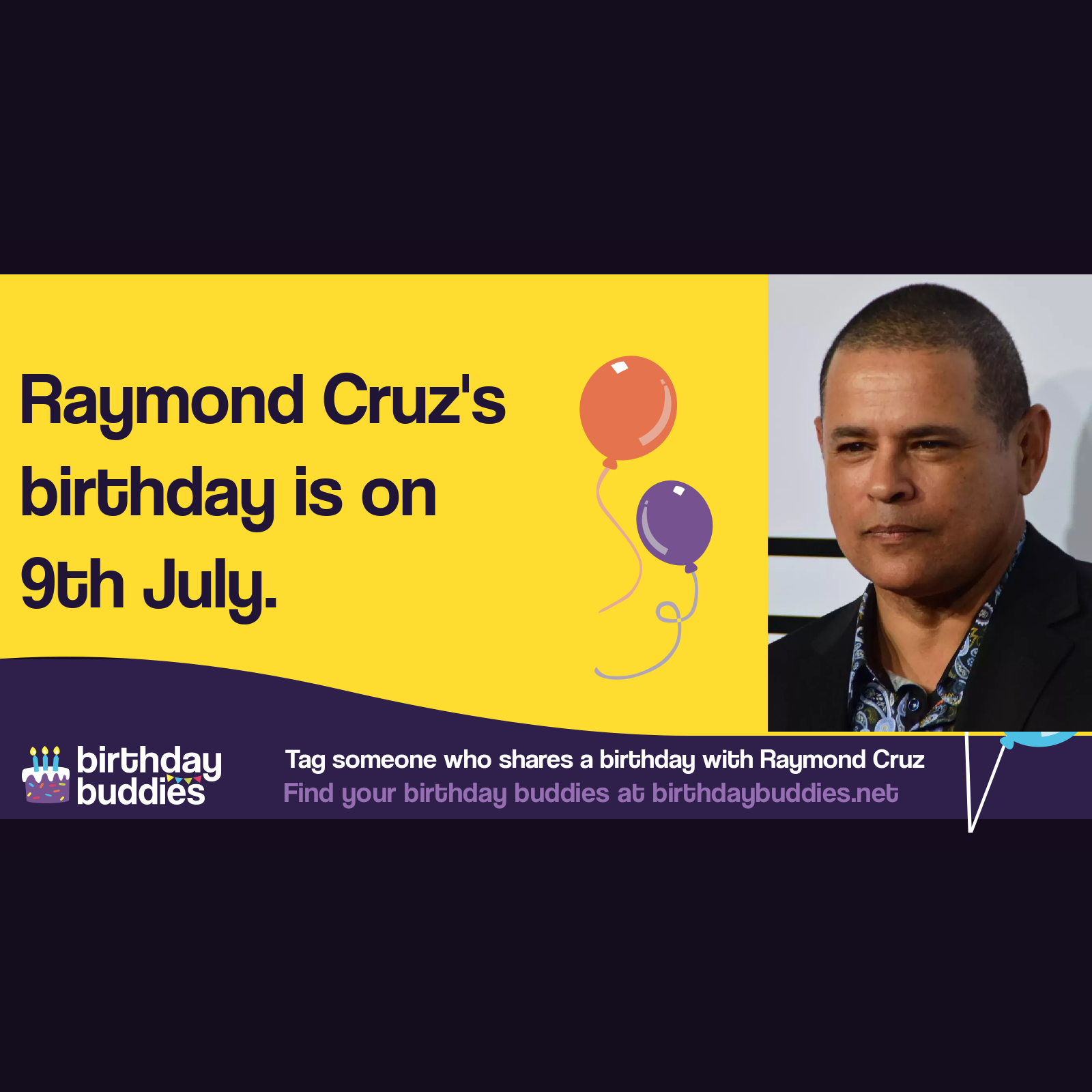 Raymond Cruz's birthday is 9th July 1961
