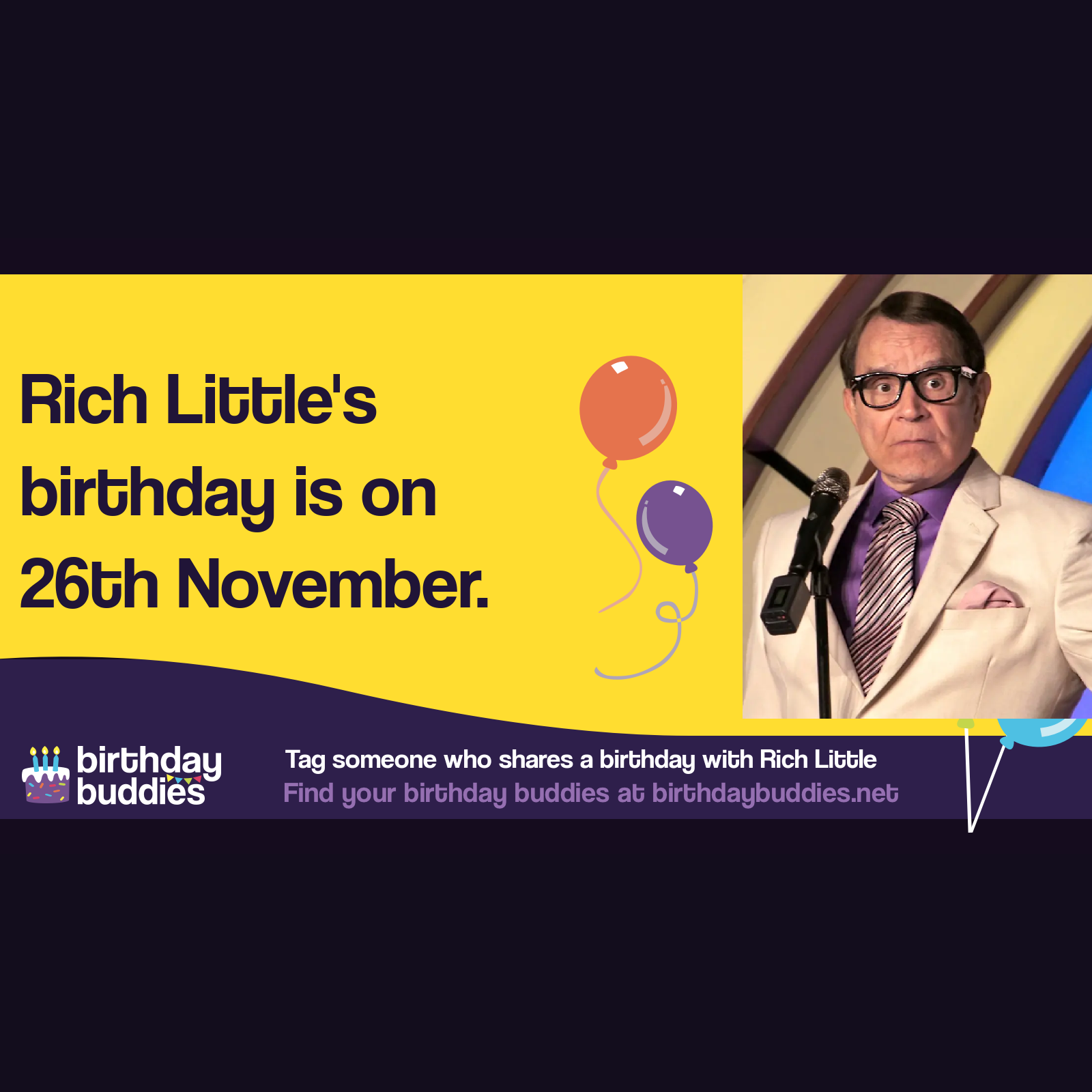 Rich Little's birthday is 26th November 1938