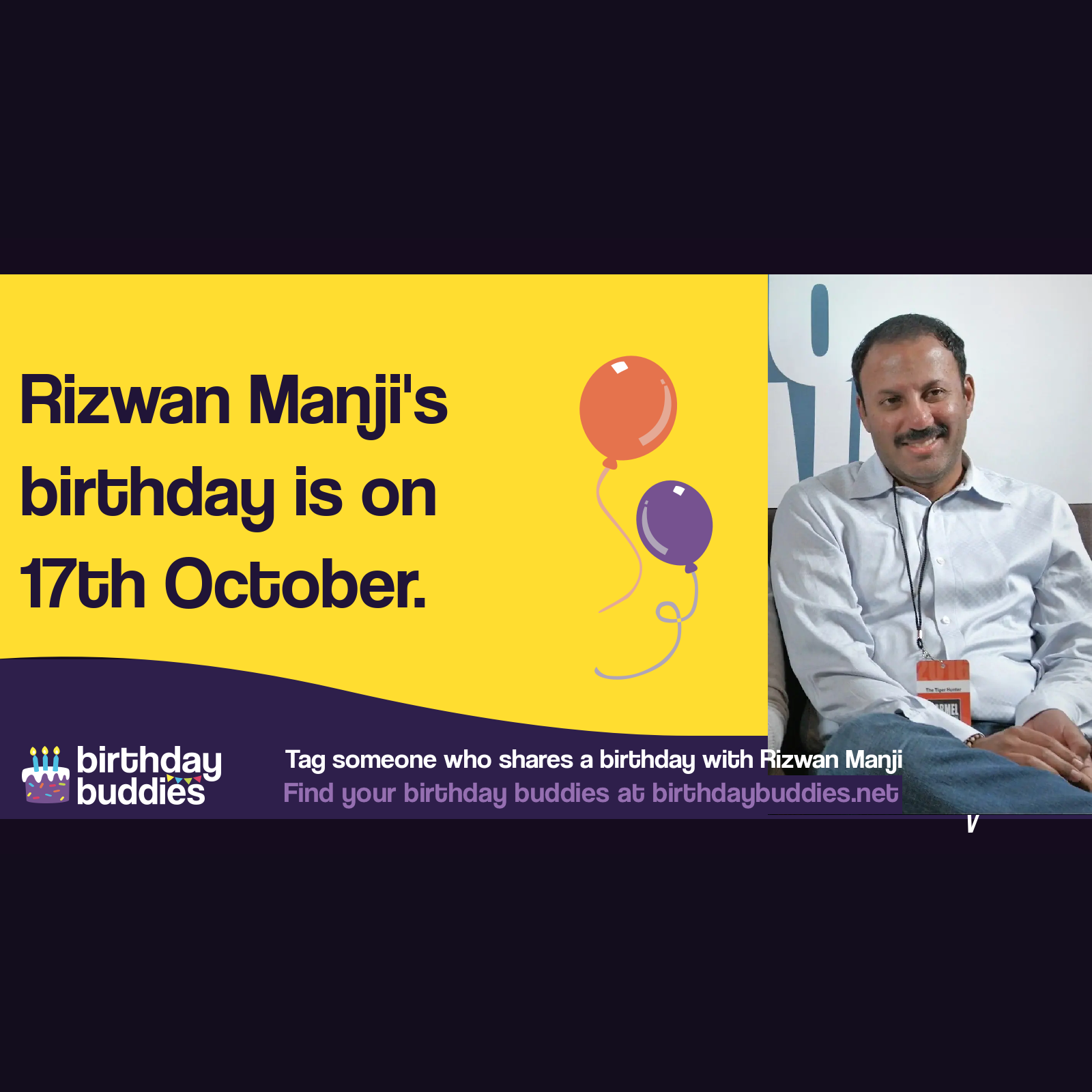 Rizwan Manji's birthday is 17th October 1974
