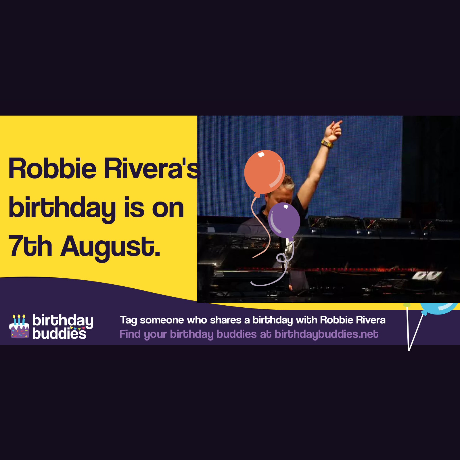 Robbie Rivera's birthday is 7th August 1973
