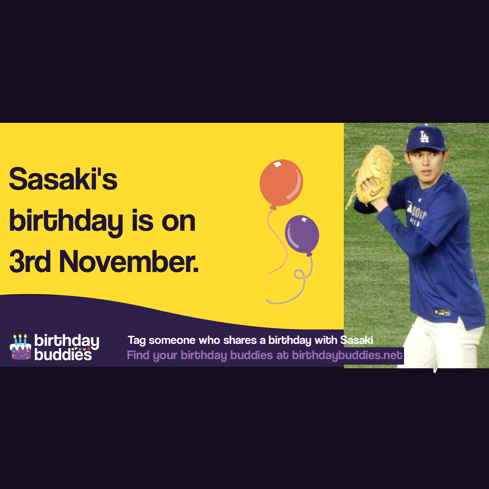Sasaki's birthday is 3rd November 2001