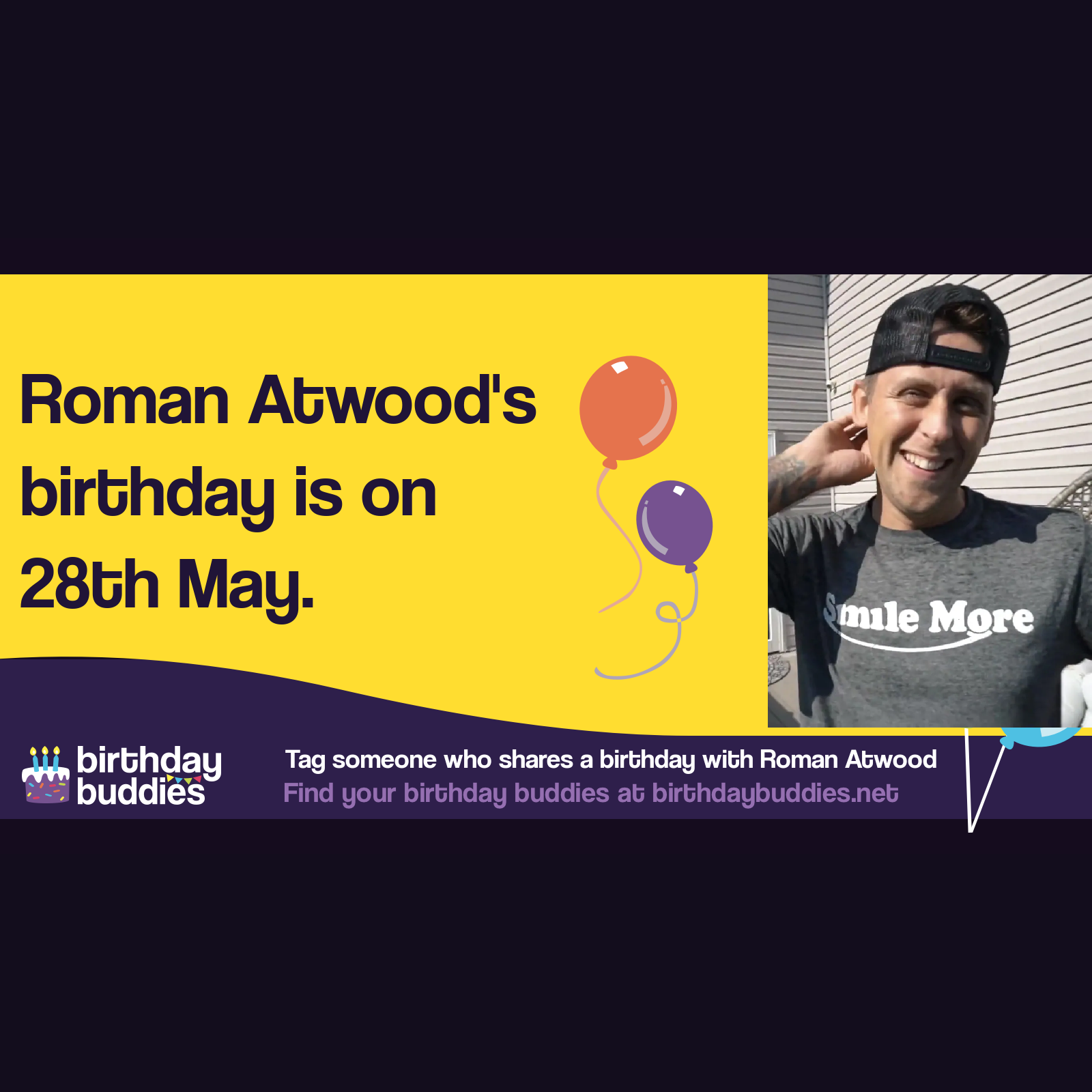 Roman Atwood's birthday is 28th May 1983