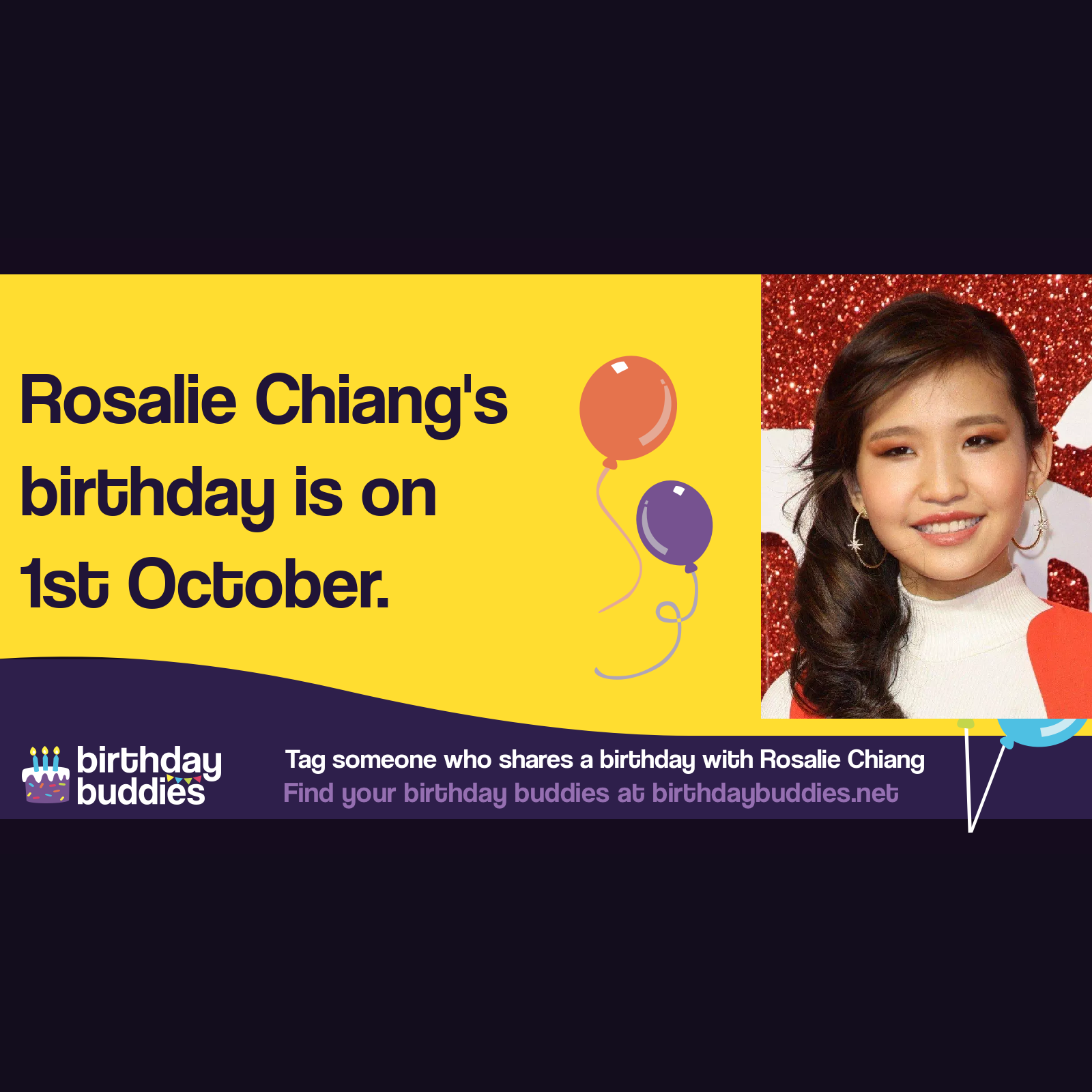 Rosalie Chiang's birthday is 1st October 2005