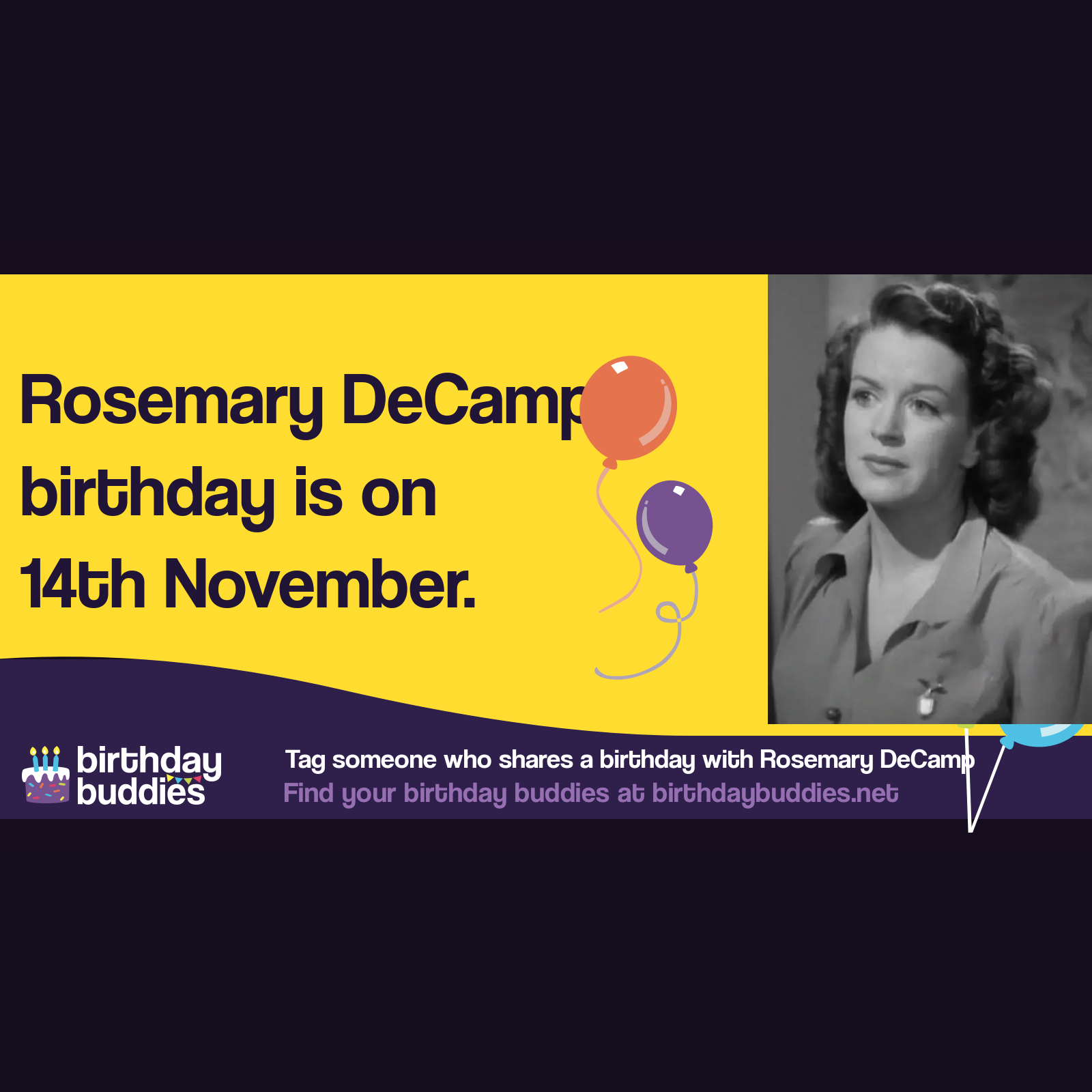Rosemary DeCamp's birthday was 14th November 1910
