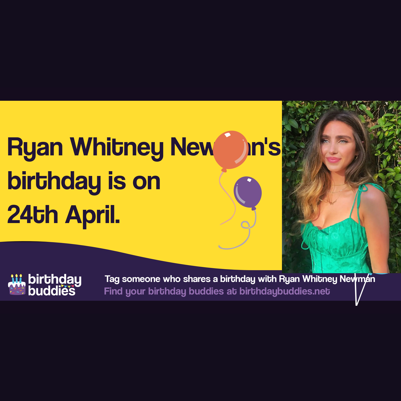 Ryan Whitney Newman's birthday is 24th April 1998