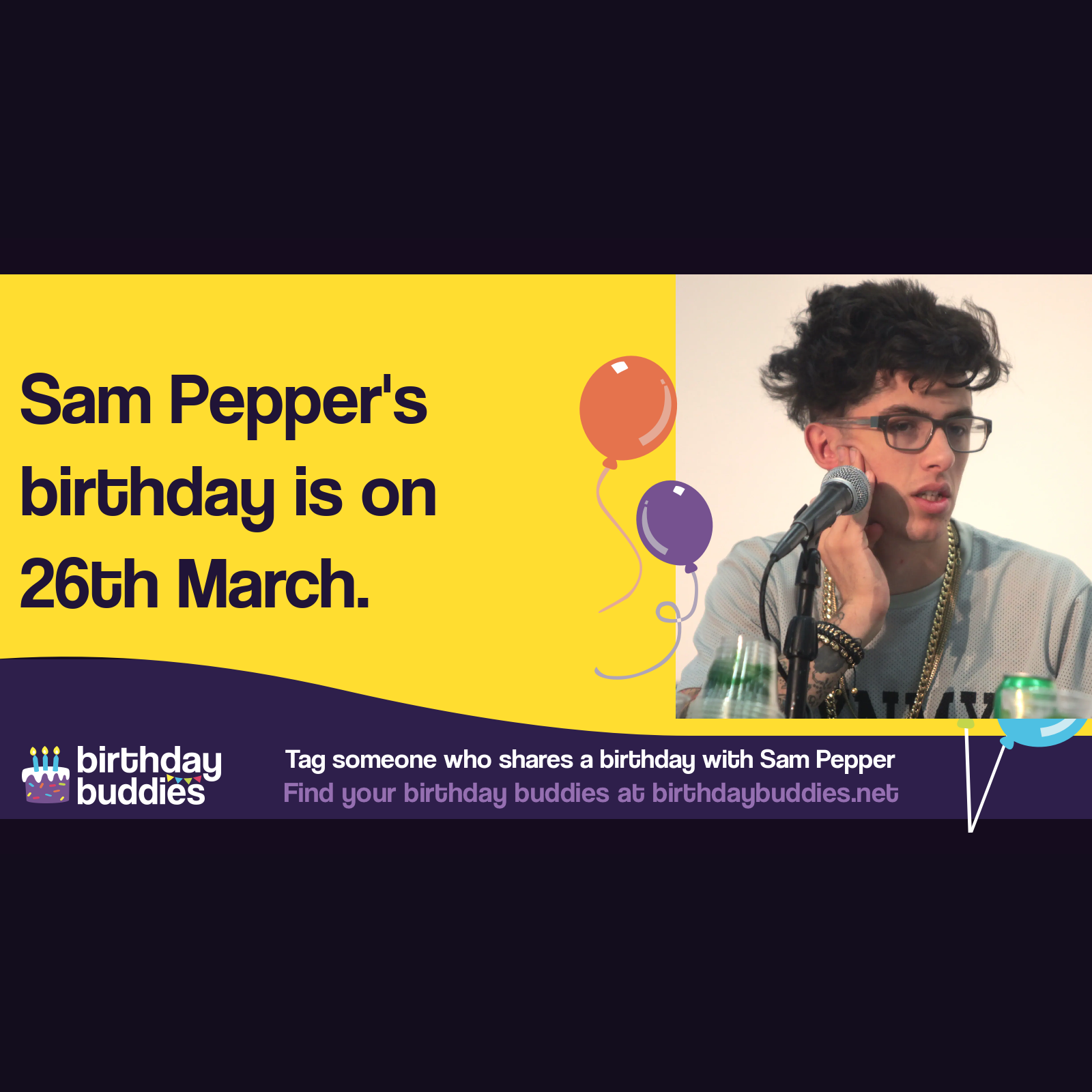 Sam Pepper's birthday is 26th March 1989