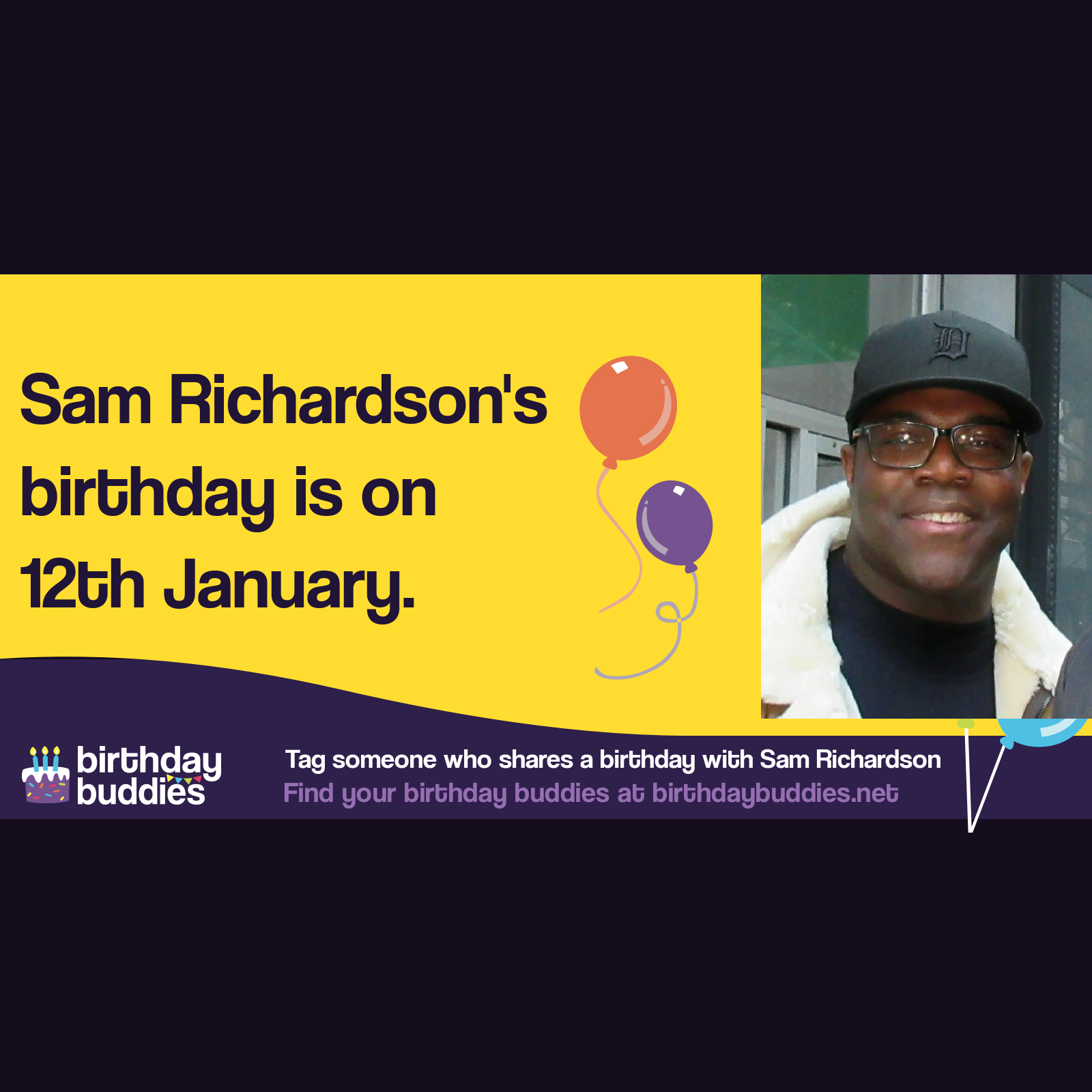Sam Richardson's birthday is 12th January 1984