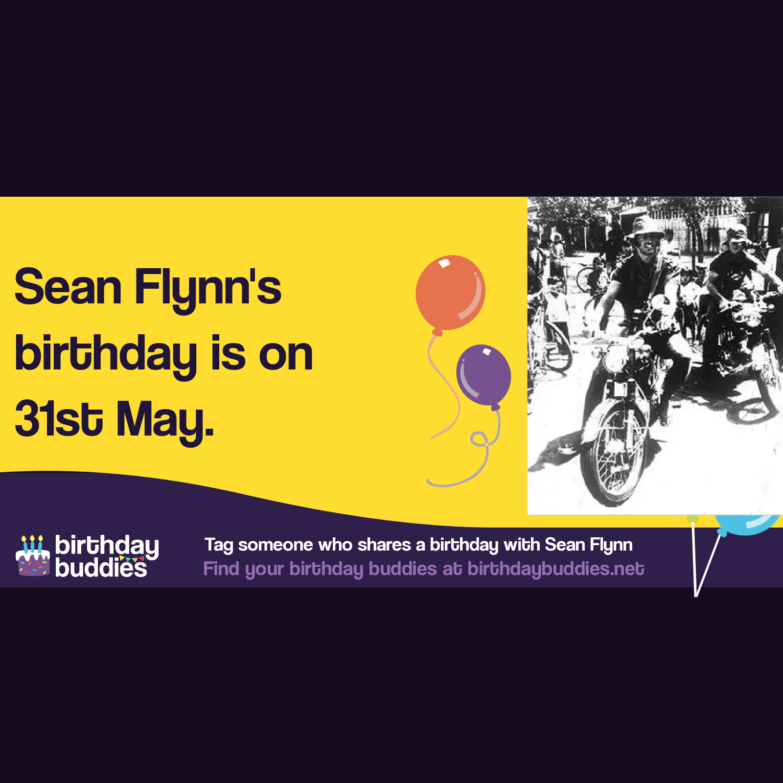 Sean Flynn's birthday was 31st May 1941