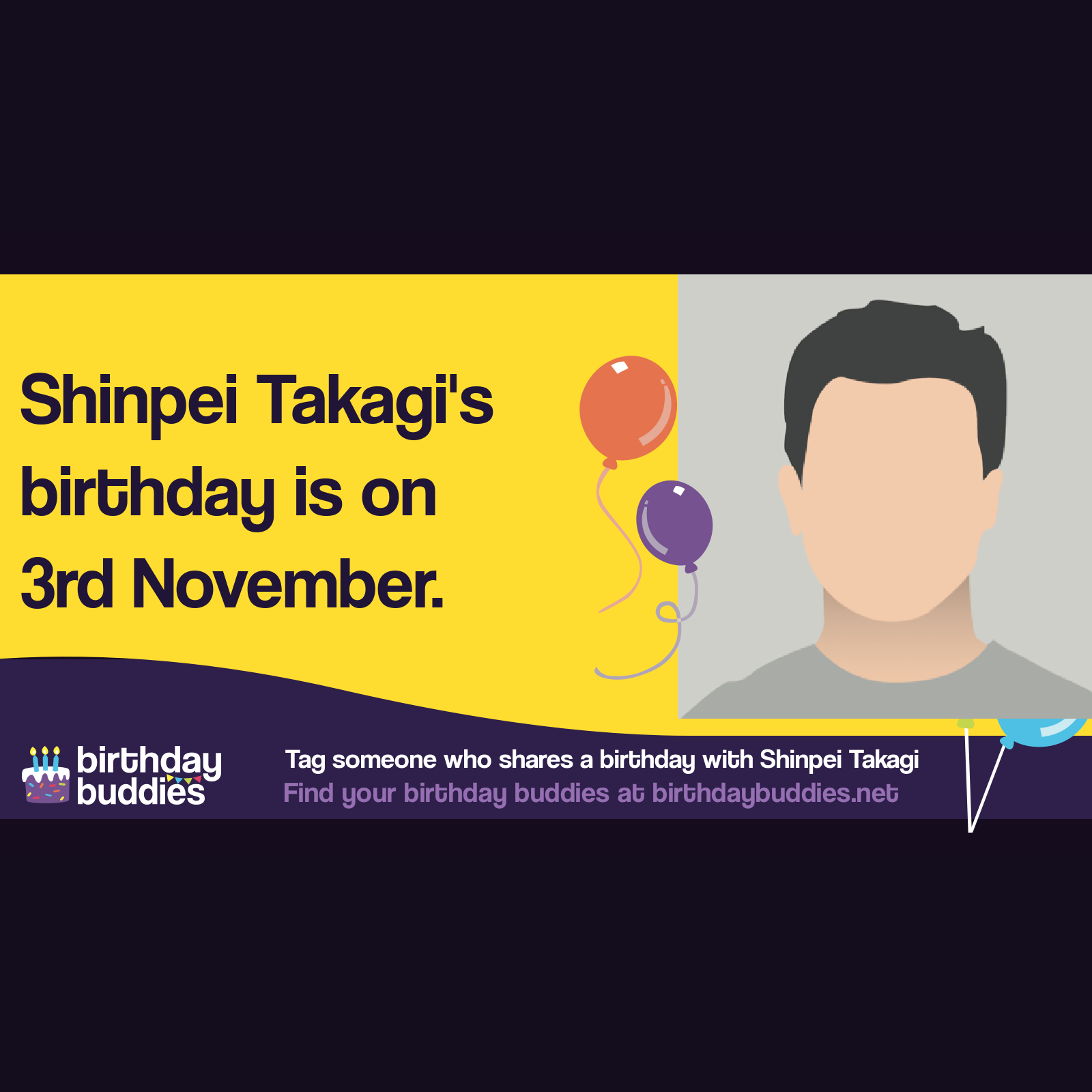 Shinpei Takagi's birthday was 3rd November 1902