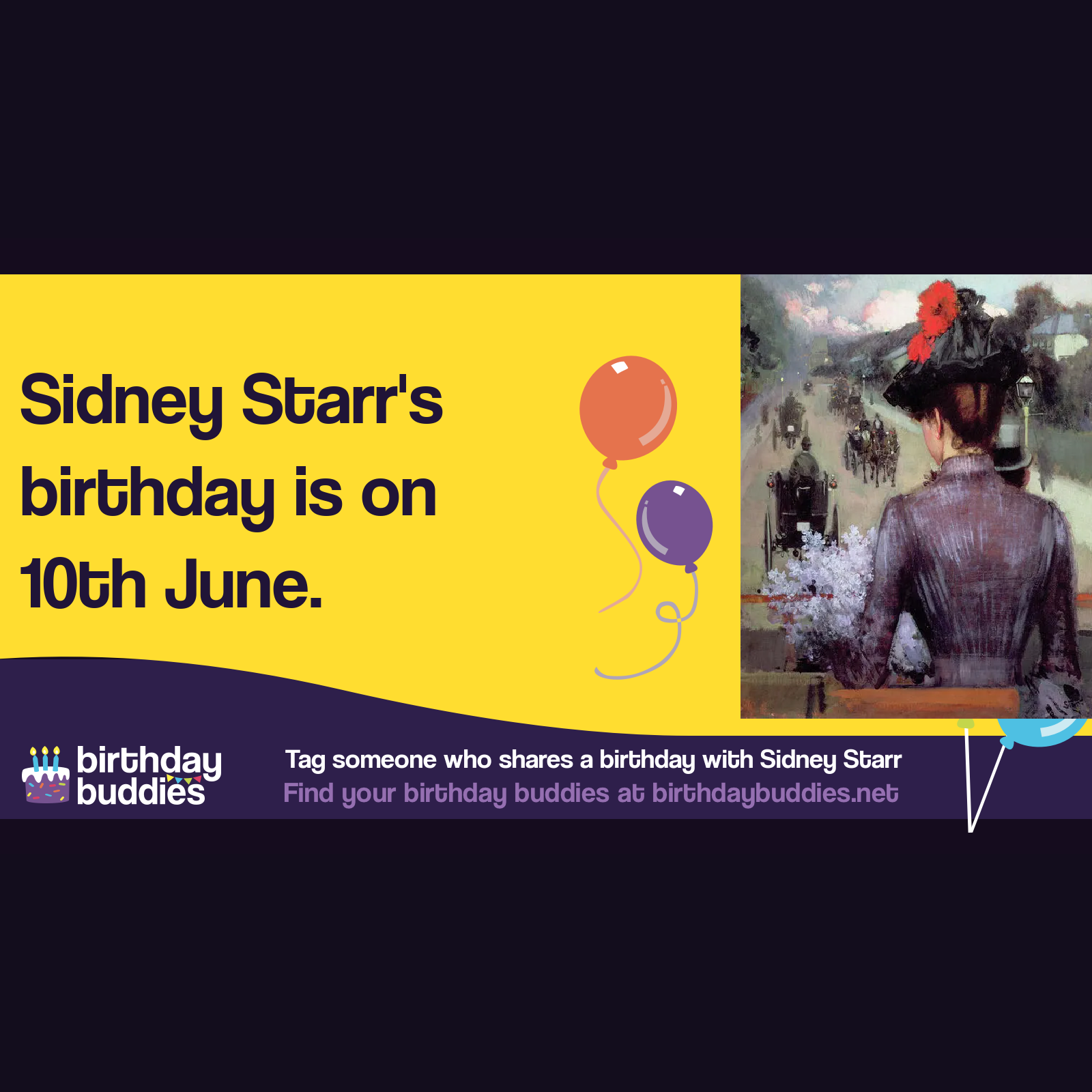 Sidney Starr's birthday was 10th June 1857