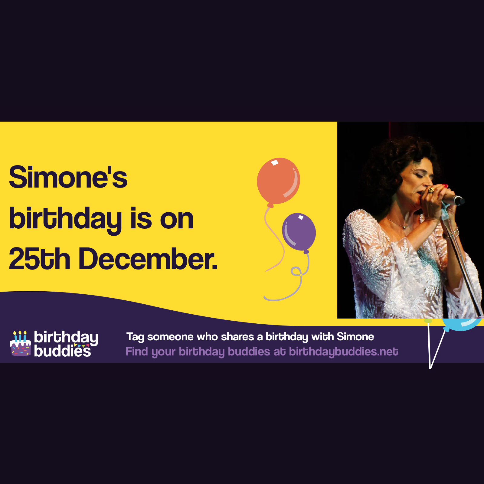 Simone's birthday is 25th December 1949