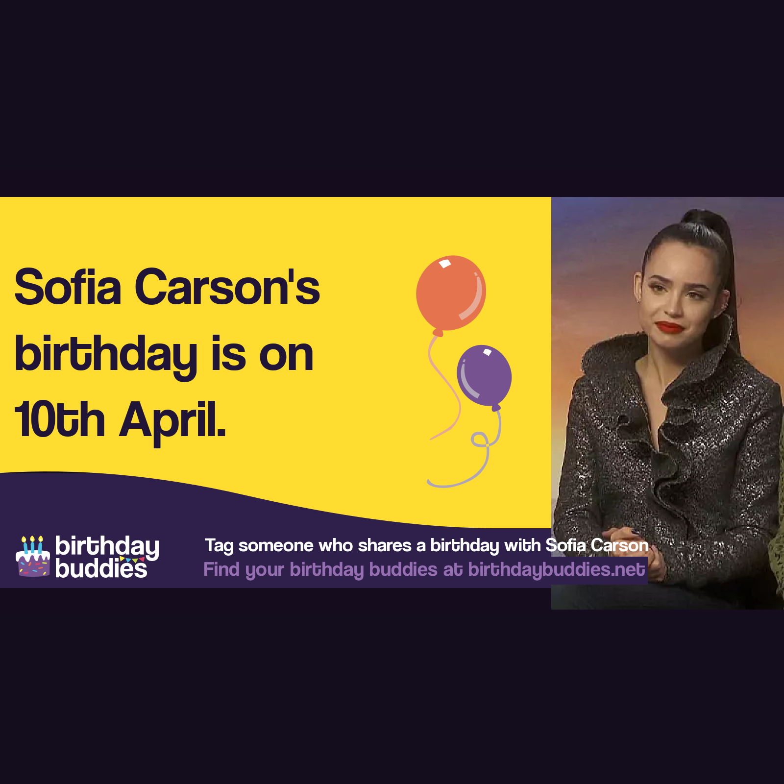 Sofia Carson's birthday is 10th April 1993