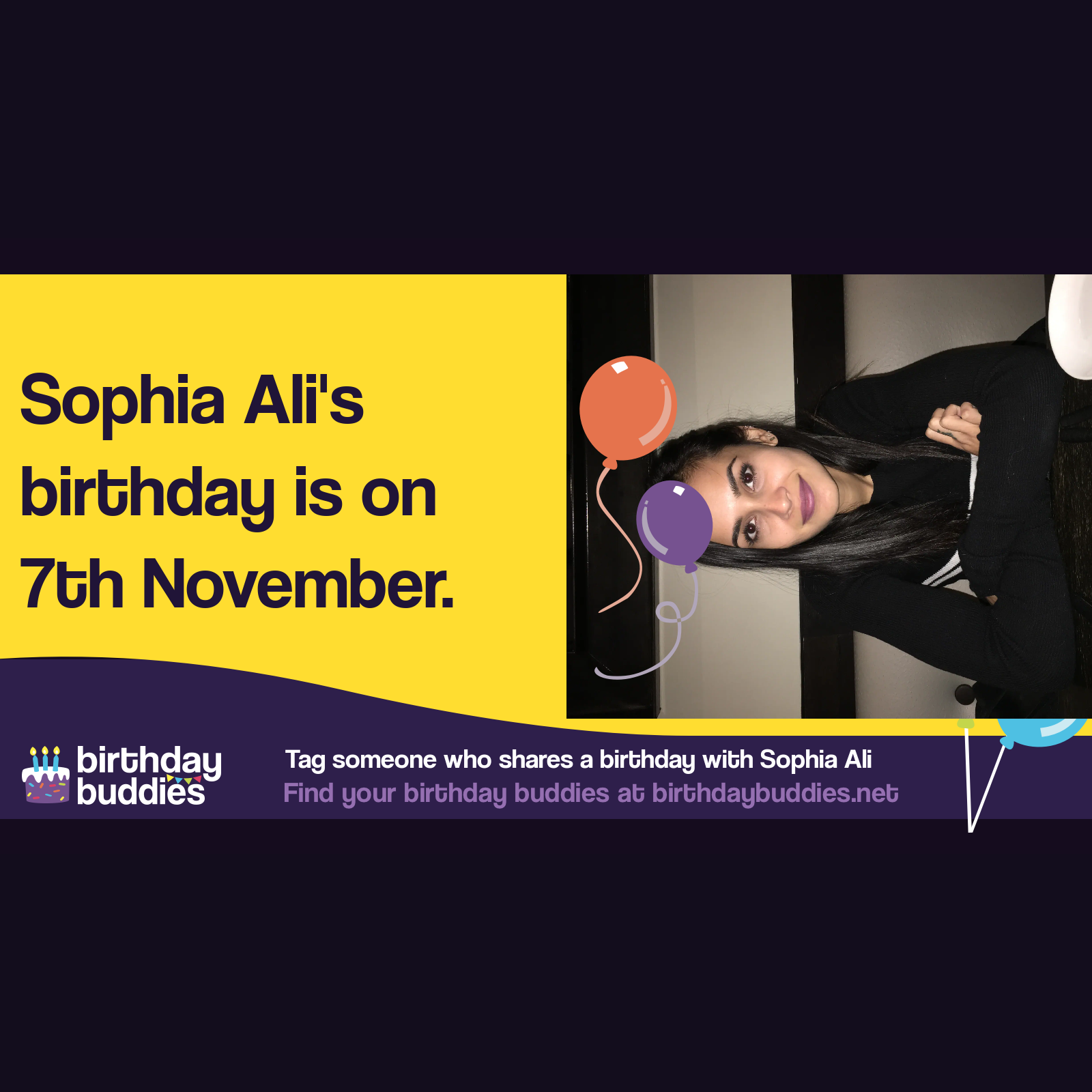 Sophia Ali's birthday is 7th November 1995