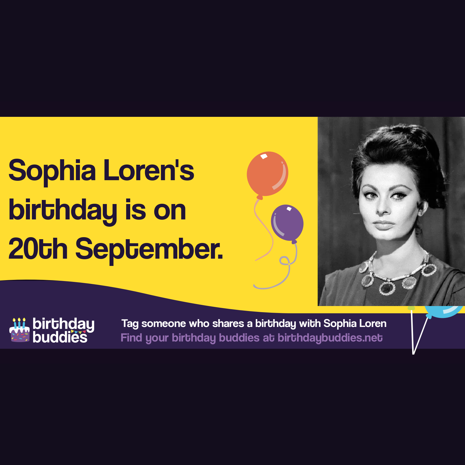 Sophia Loren's birthday is 20th September 1934