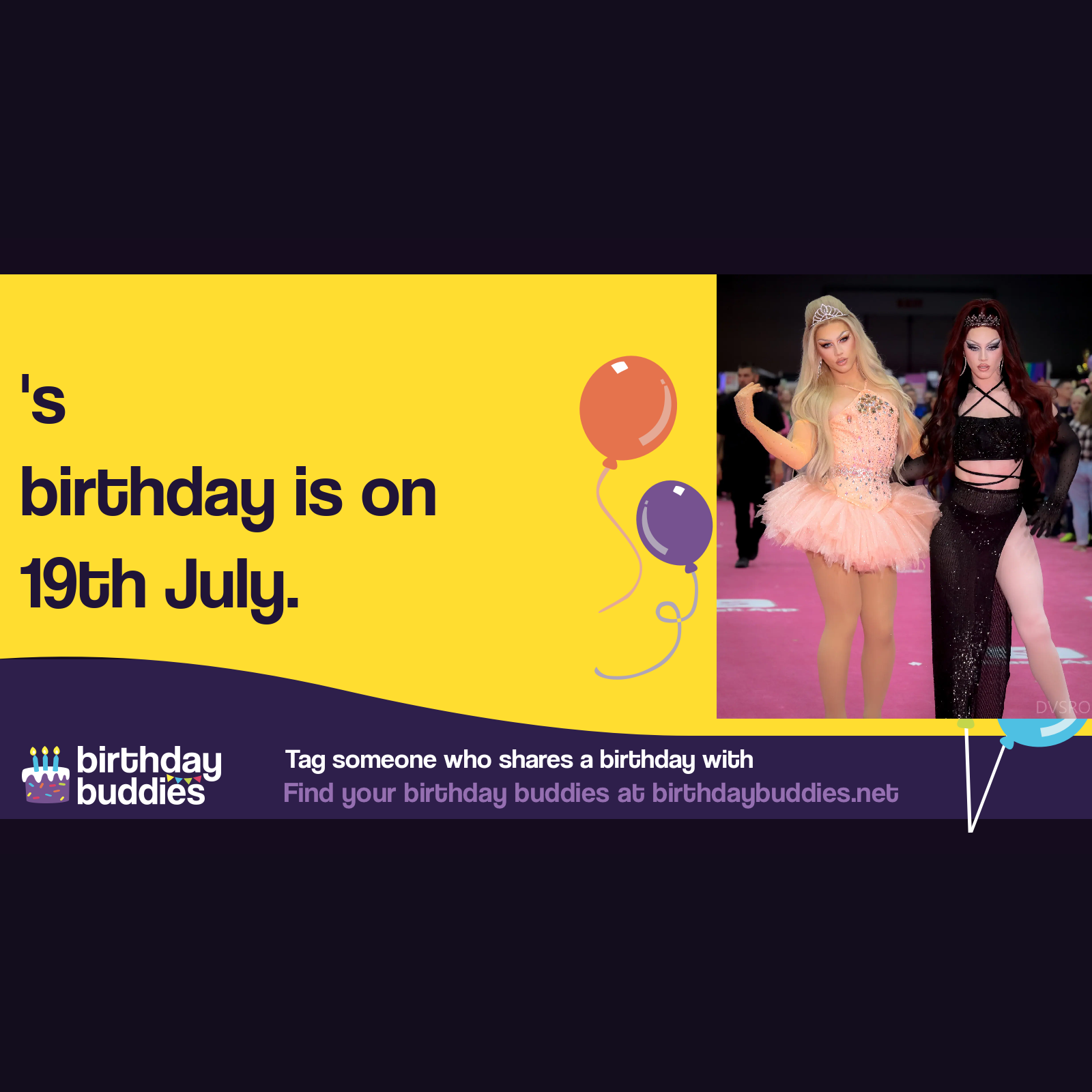 's birthday is 19th July 1999