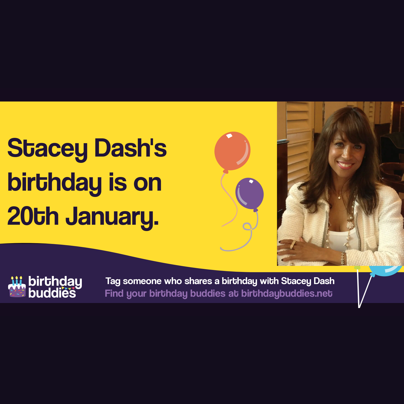 Stacey Dash's birthday is 20th January 1967