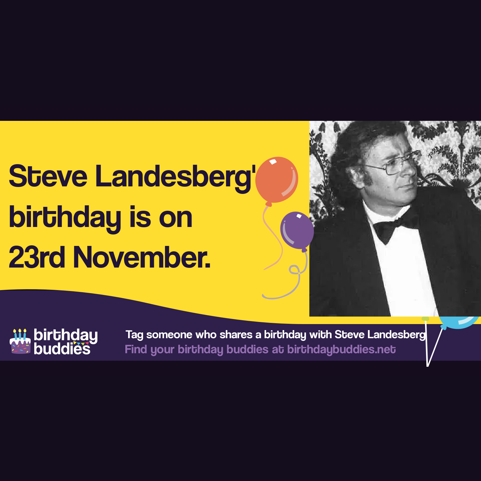 Steve Landesberg's birthday was 23rd November 1936