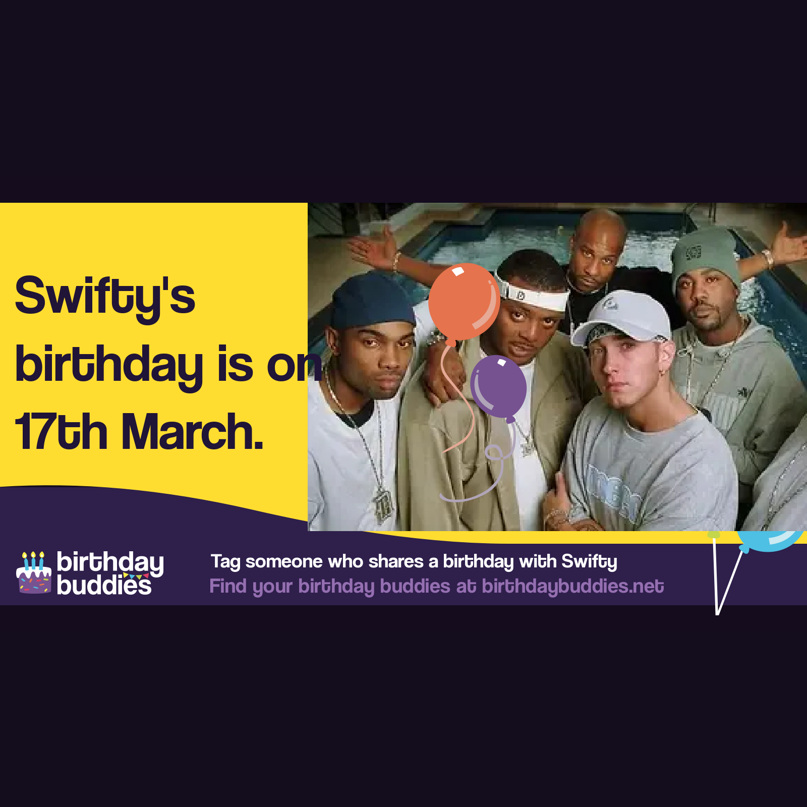 Swifty's birthday is 17th March 1976