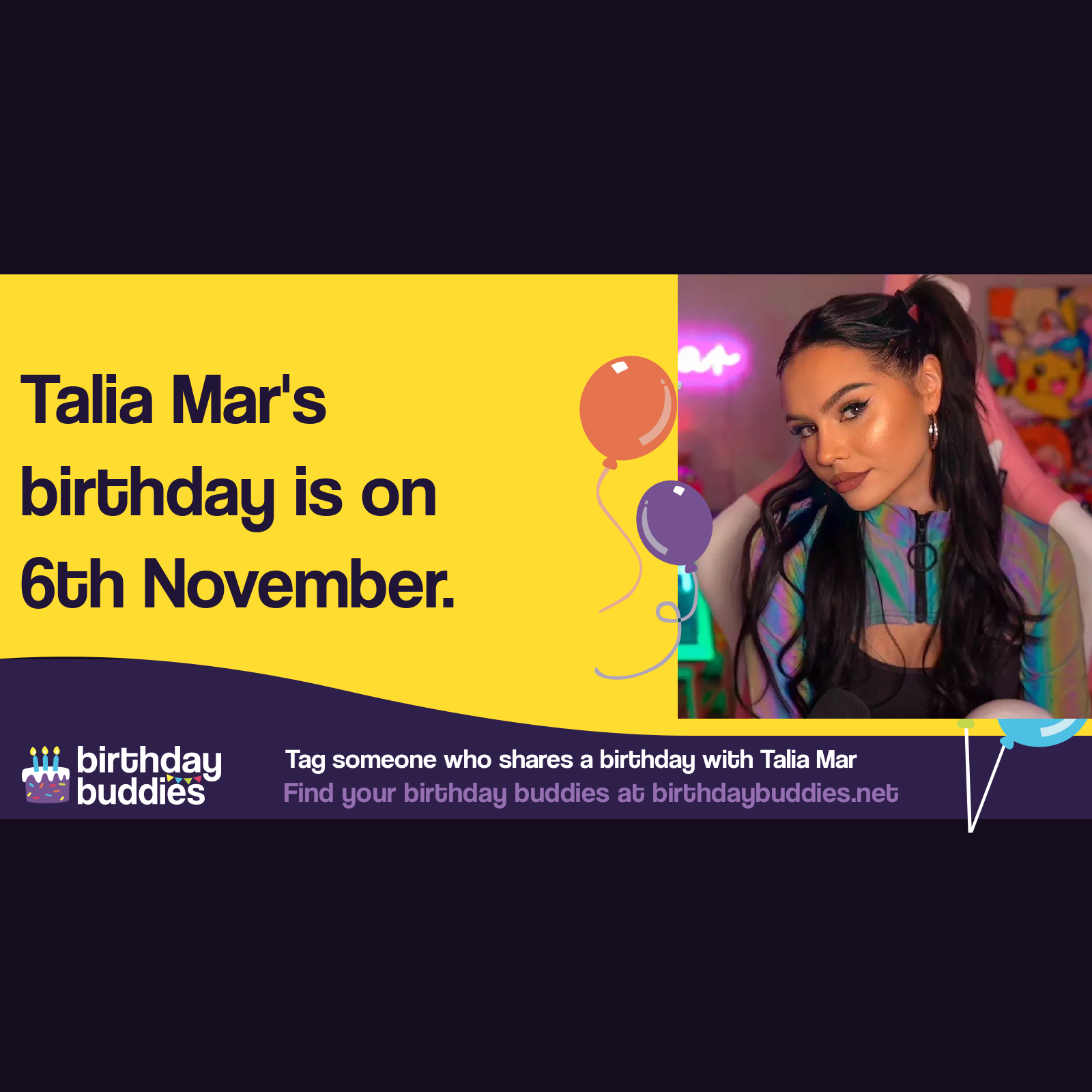 Talia Mar's birthday is 6th November 1996