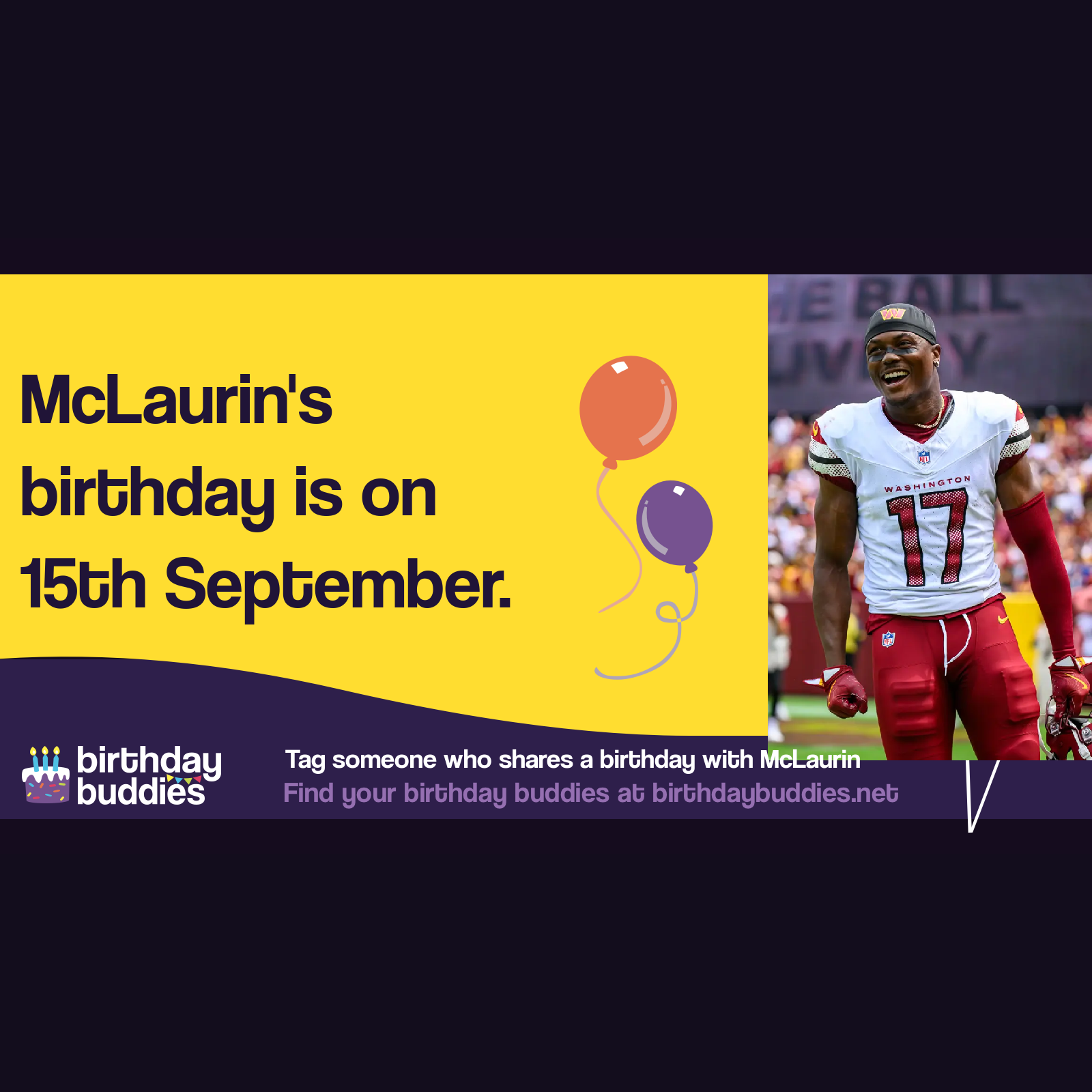 McLaurin's birthday is 15th September 1995
