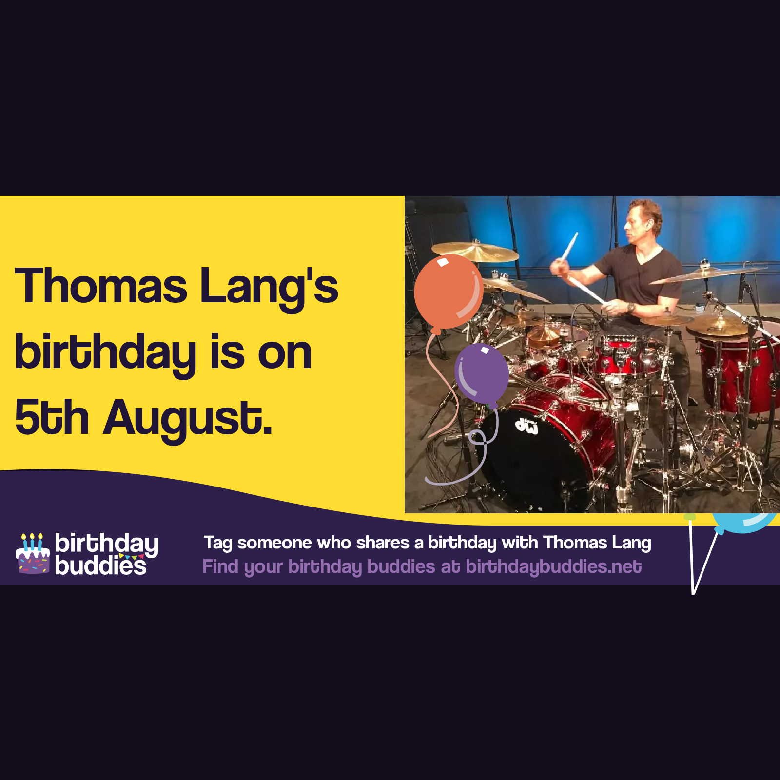 Thomas Lang's birthday is 5th August 1967