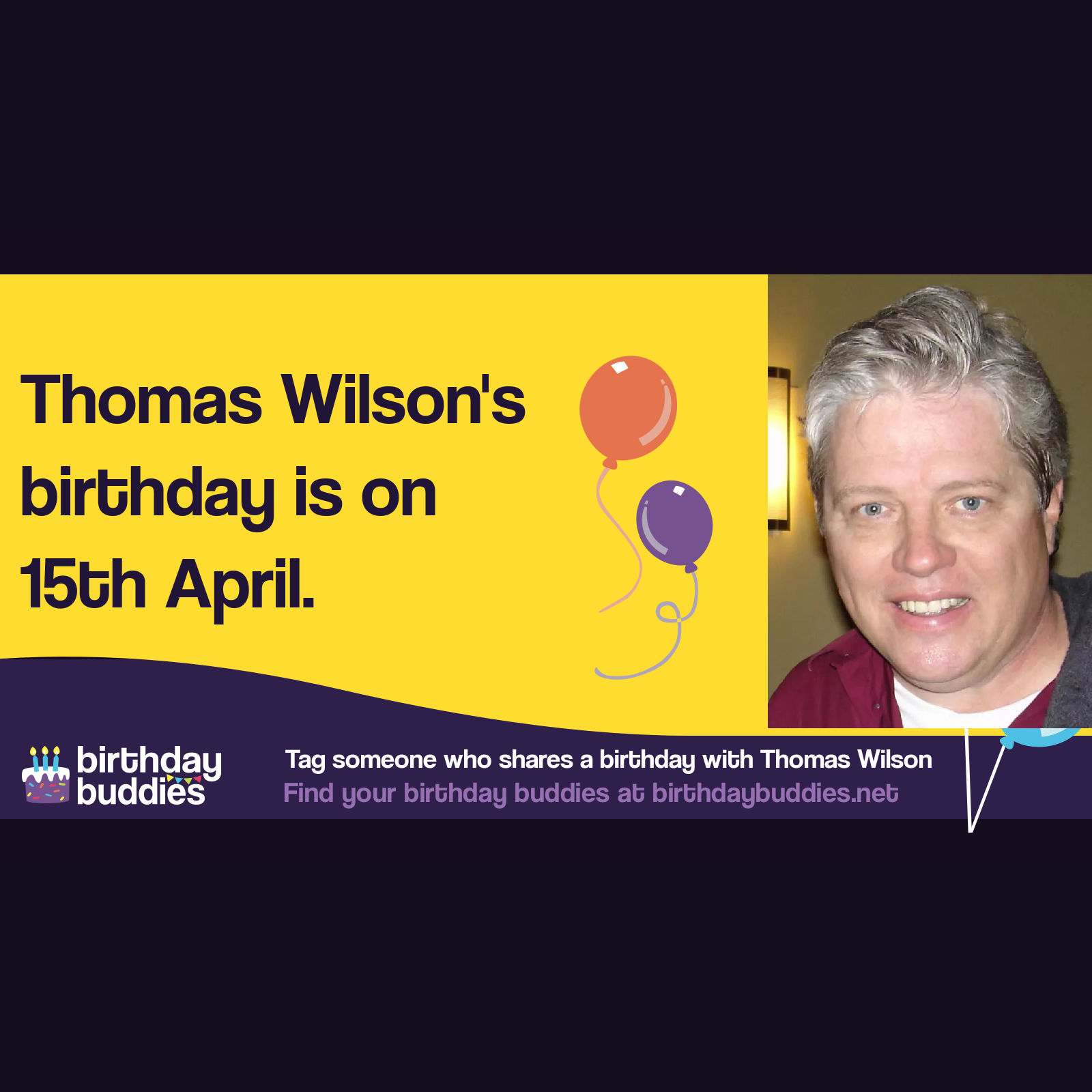 Thomas Wilson's birthday is 15th April 1959