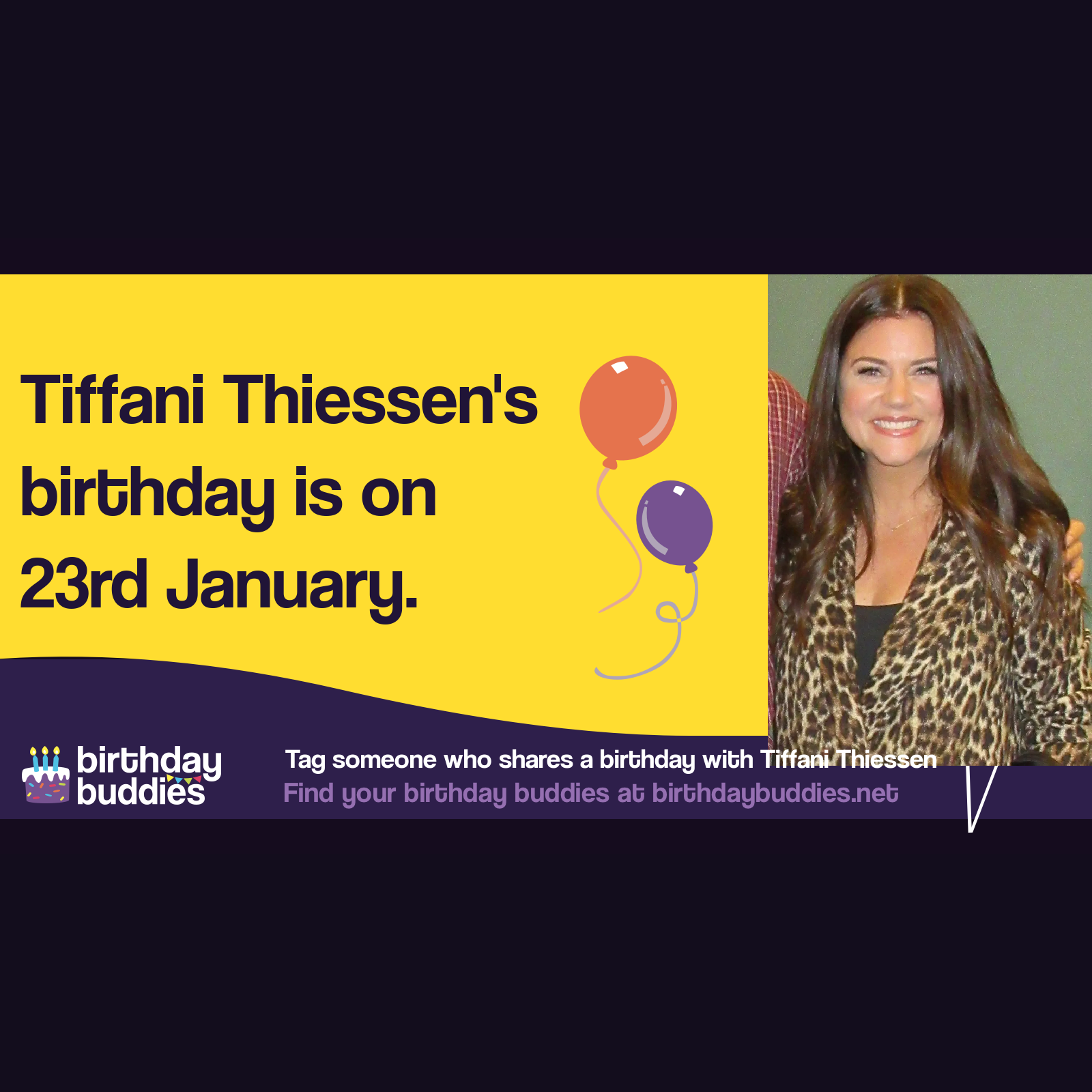 Tiffani Thiessen's birthday is 23rd January 1974