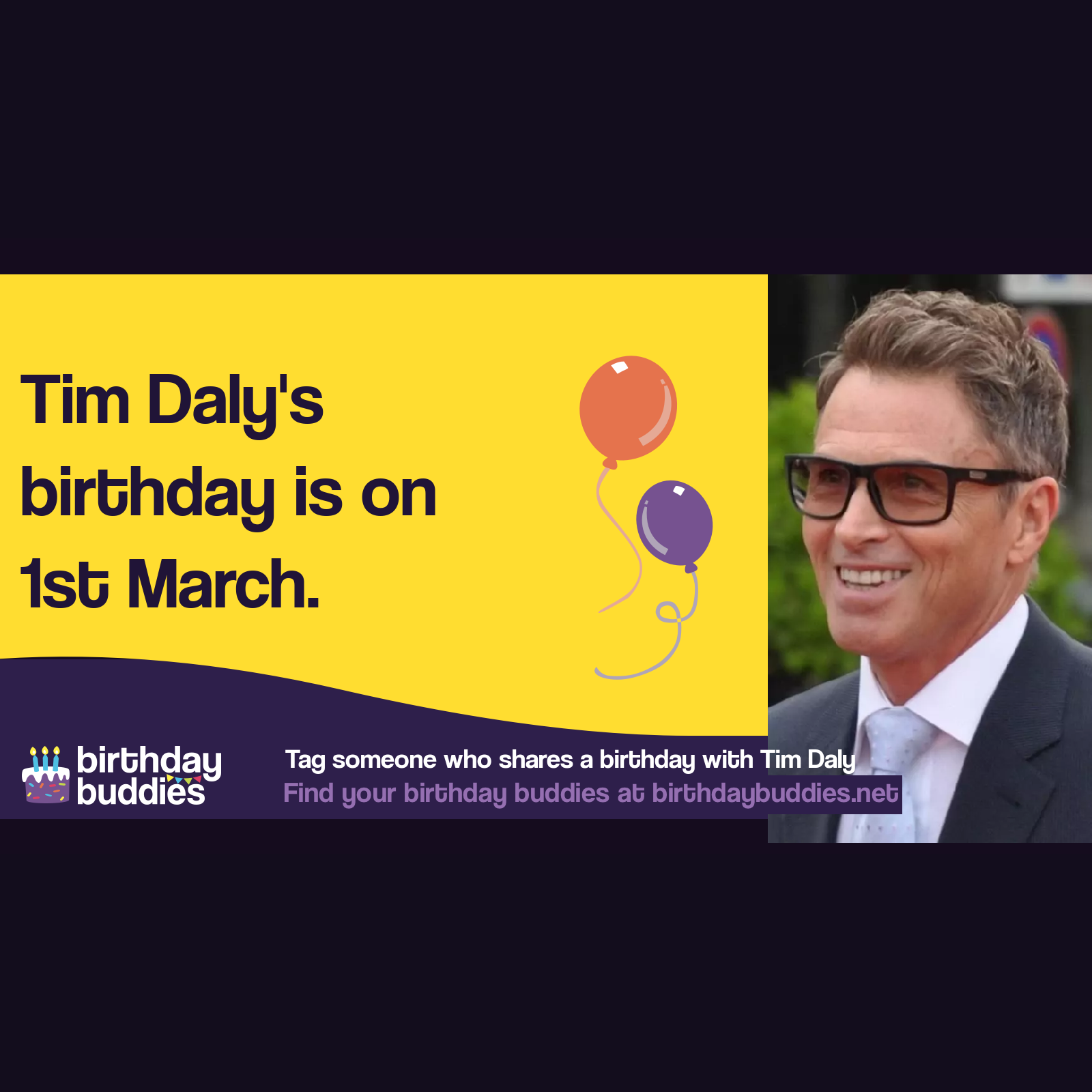 Tim Daly's birthday is 1st March 1956