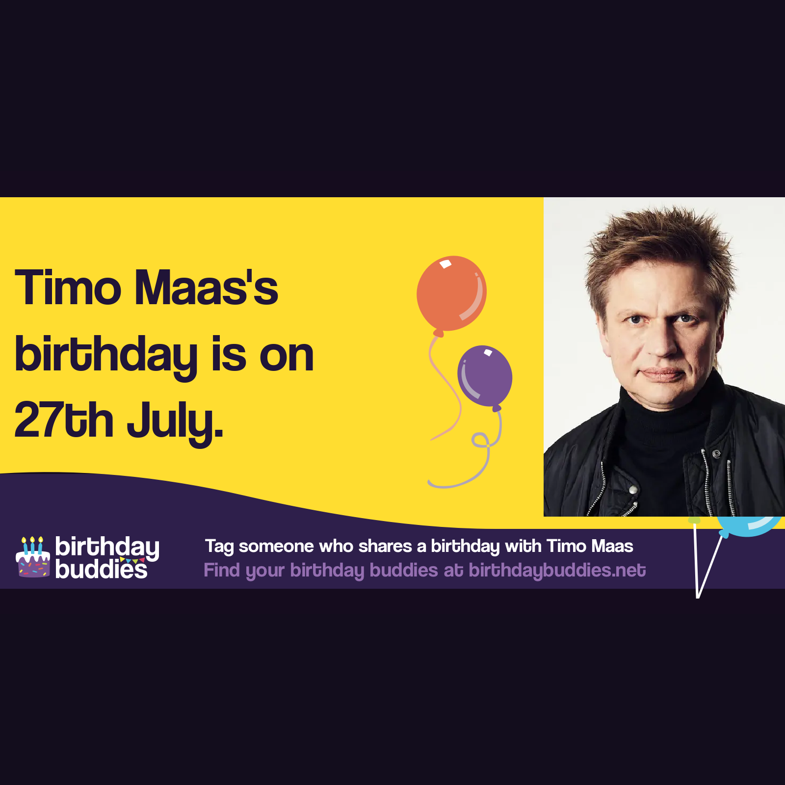 Timo Maas's birthday is 27th July 1969