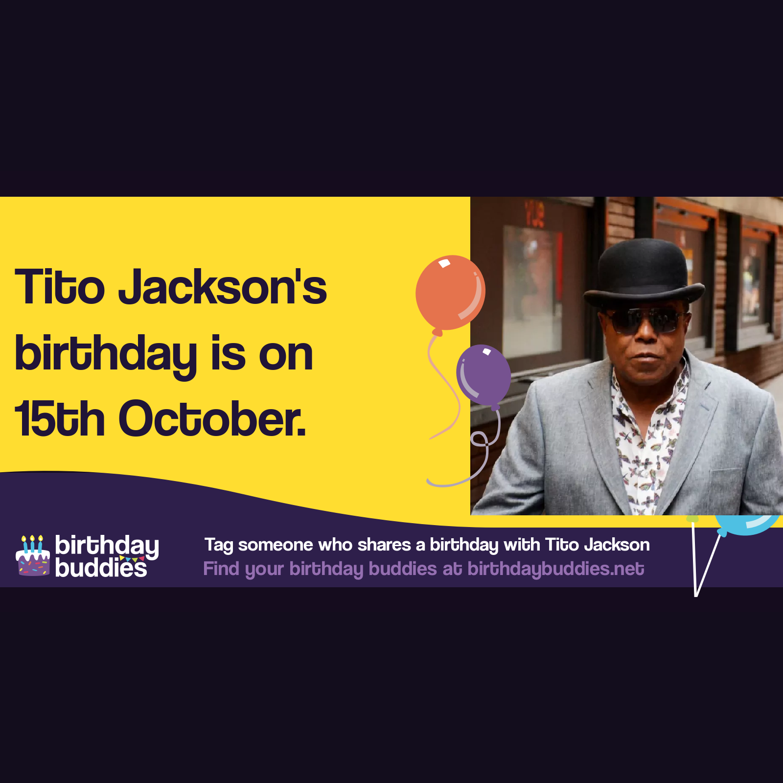 Tito Jackson's birthday is 15th October 1953