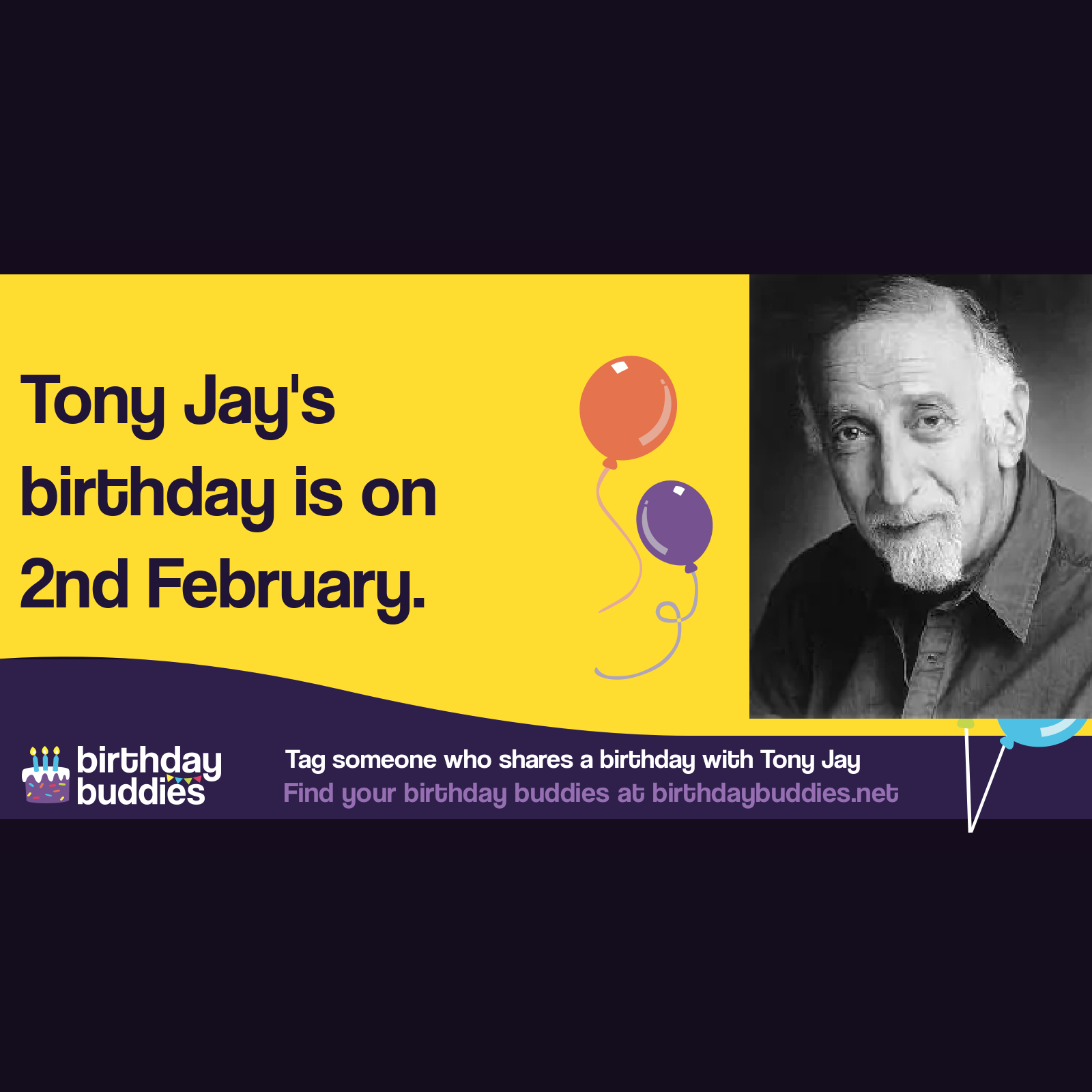 Tony Jay's birthday was 2nd February 1933