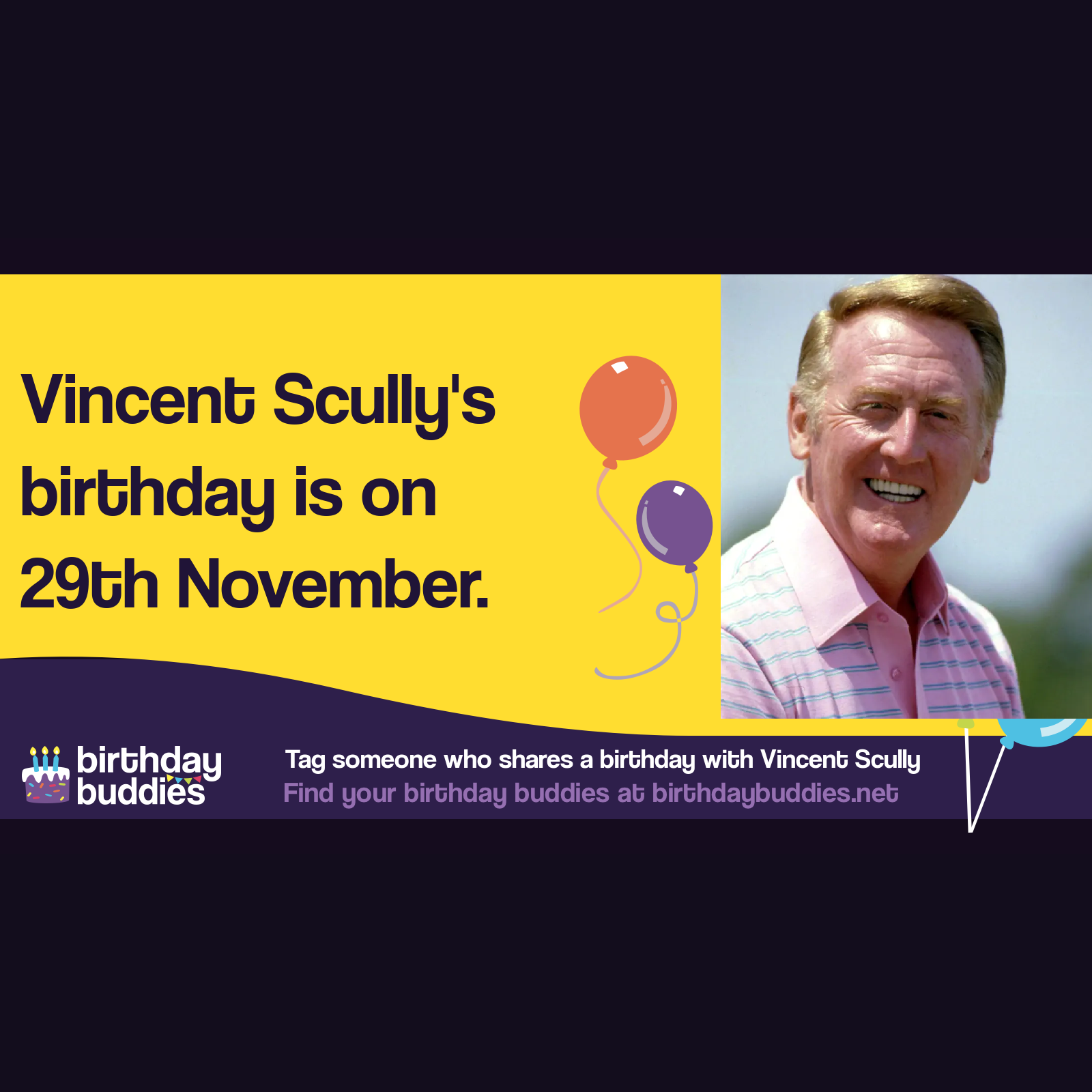 Vincent Scully's birthday was 29th November 1927